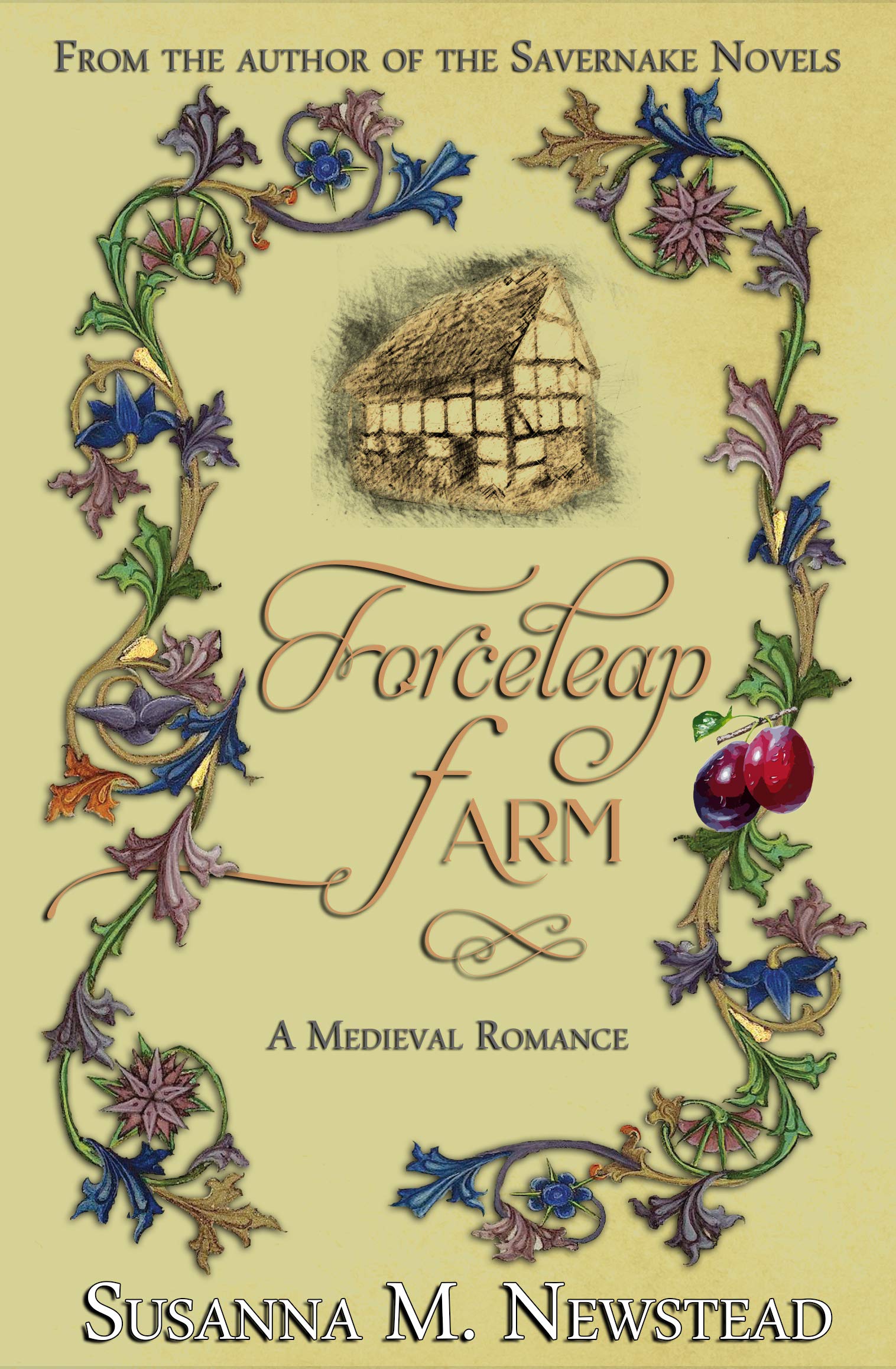 Forceleap Farm: A Medieval Romance by Susanna M. Newstead | Goodreads