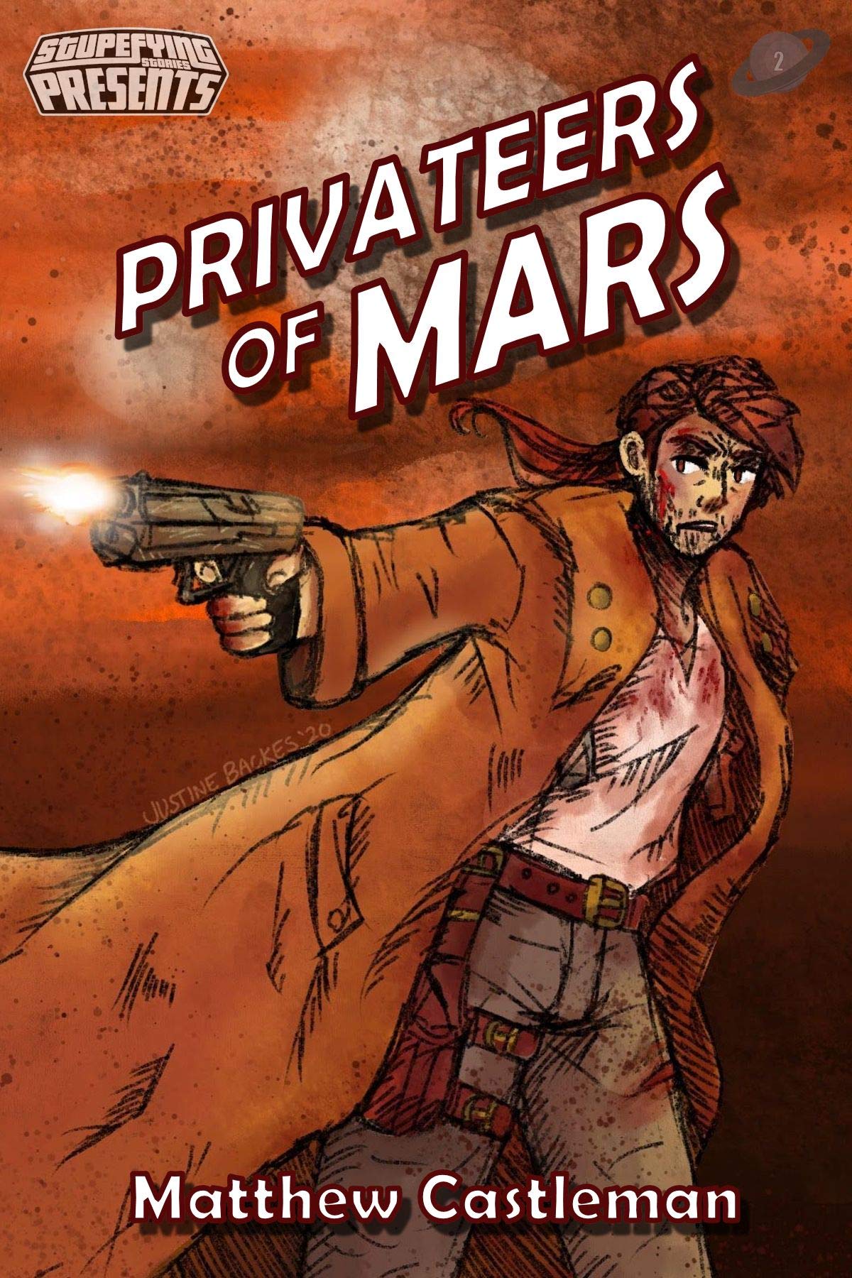PRIVATEERS OF MARS: A Swashbuckling Tale of Space Pirates, Crazed ...
