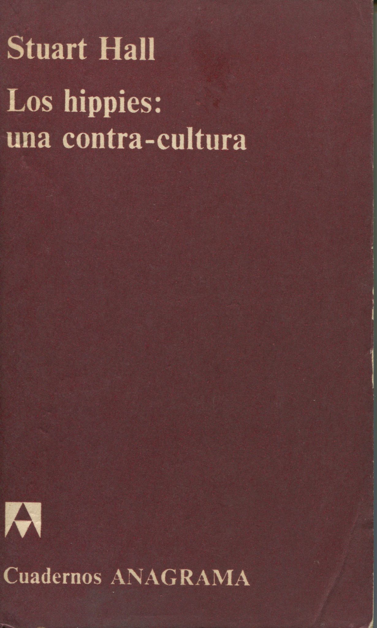 Los hippies: una contra-cultura by Stuart Hall | Goodreads