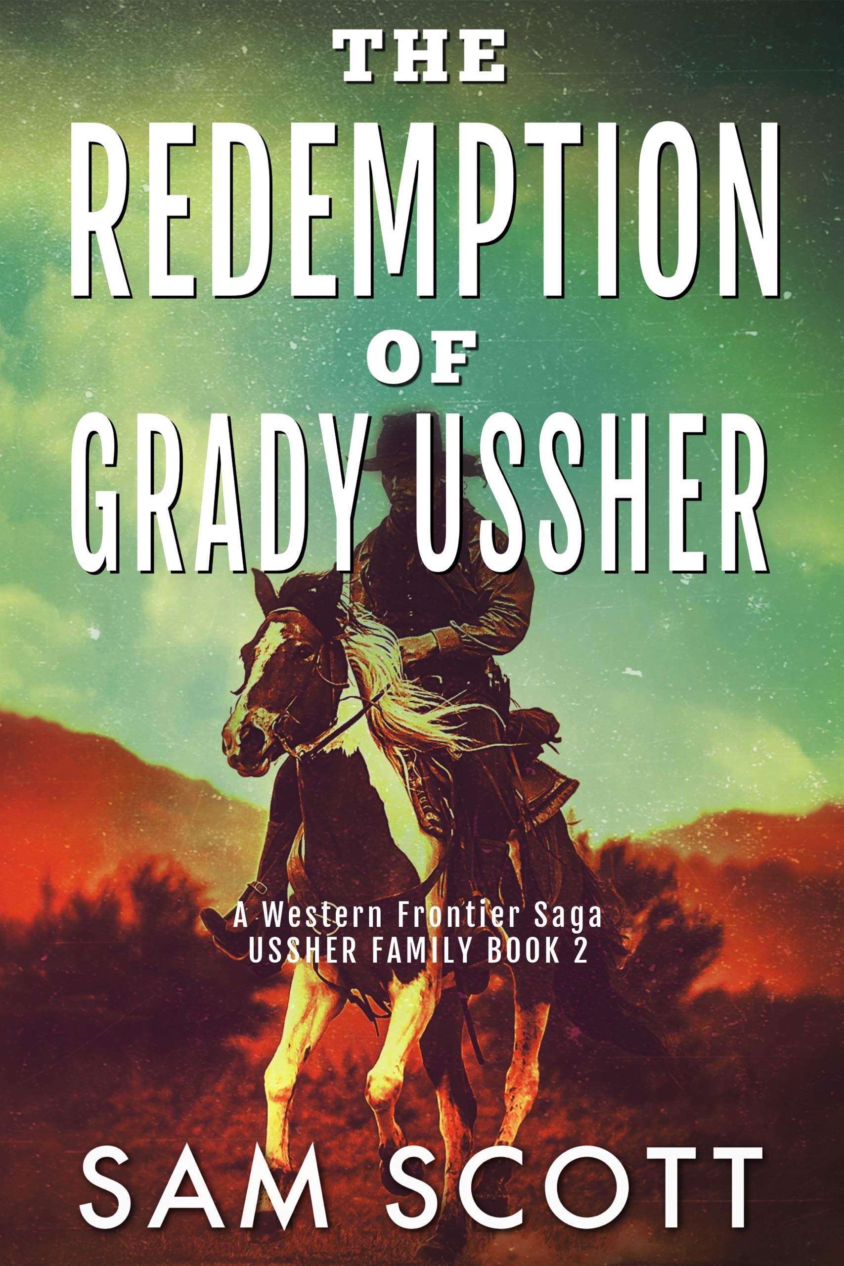 The Redemption of Grady Ussher (Ussher Family, #2) by Sam Scott | Goodreads