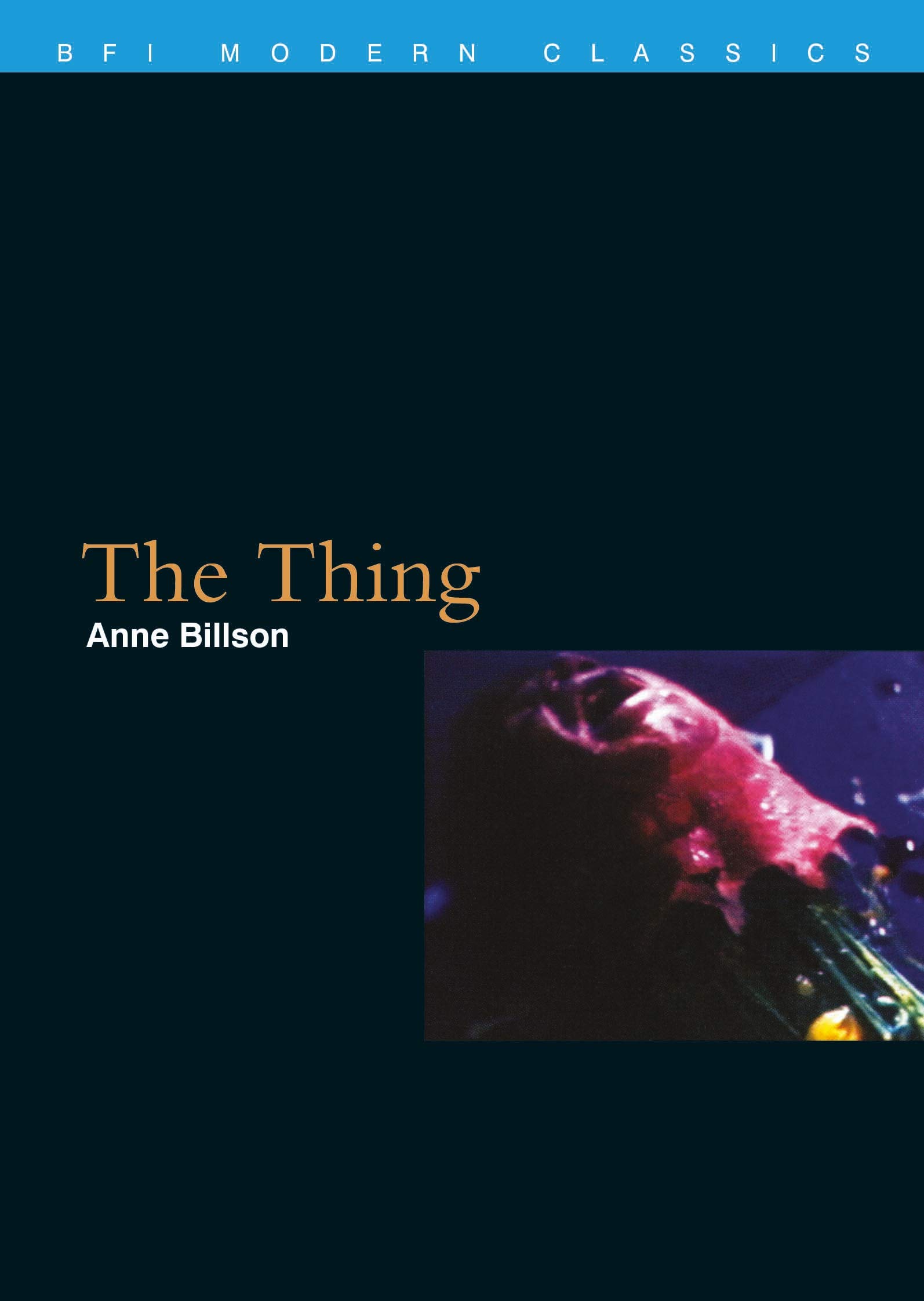 The Thing (BFI Film Classics) by Anne Billson | Goodreads