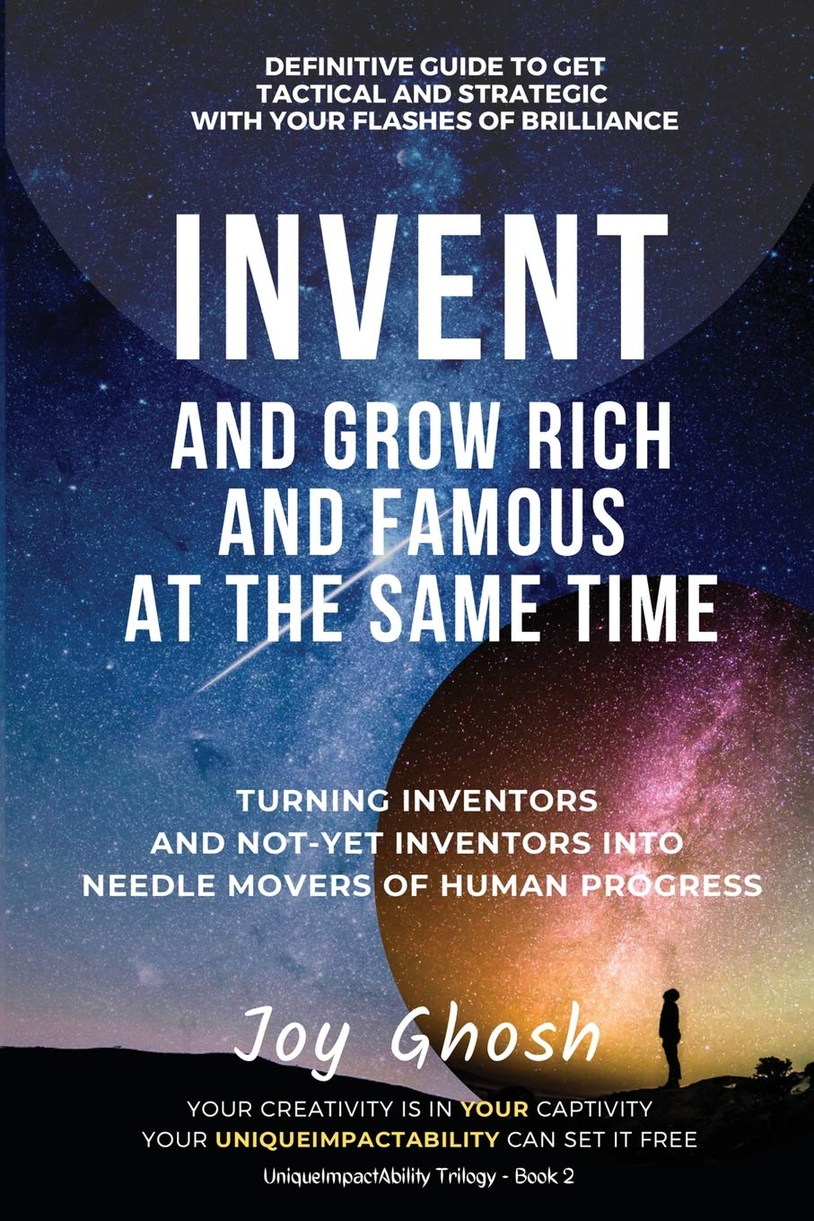 Invent and Grow Rich And Famous At The Same Time: Turning Inventors And ...