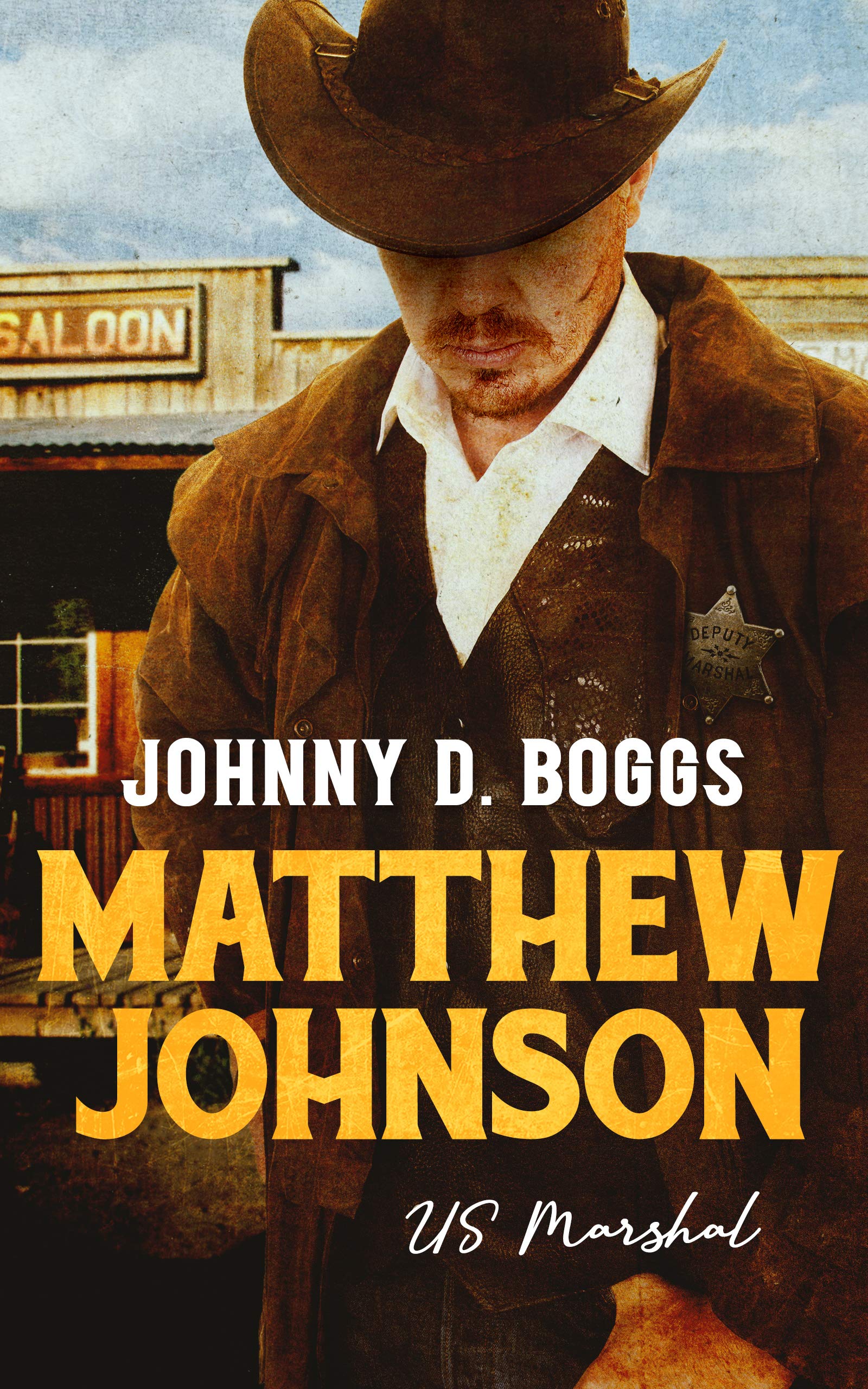 Matthew Johnson, US Marshal by Johnny D. Boggs | Goodreads