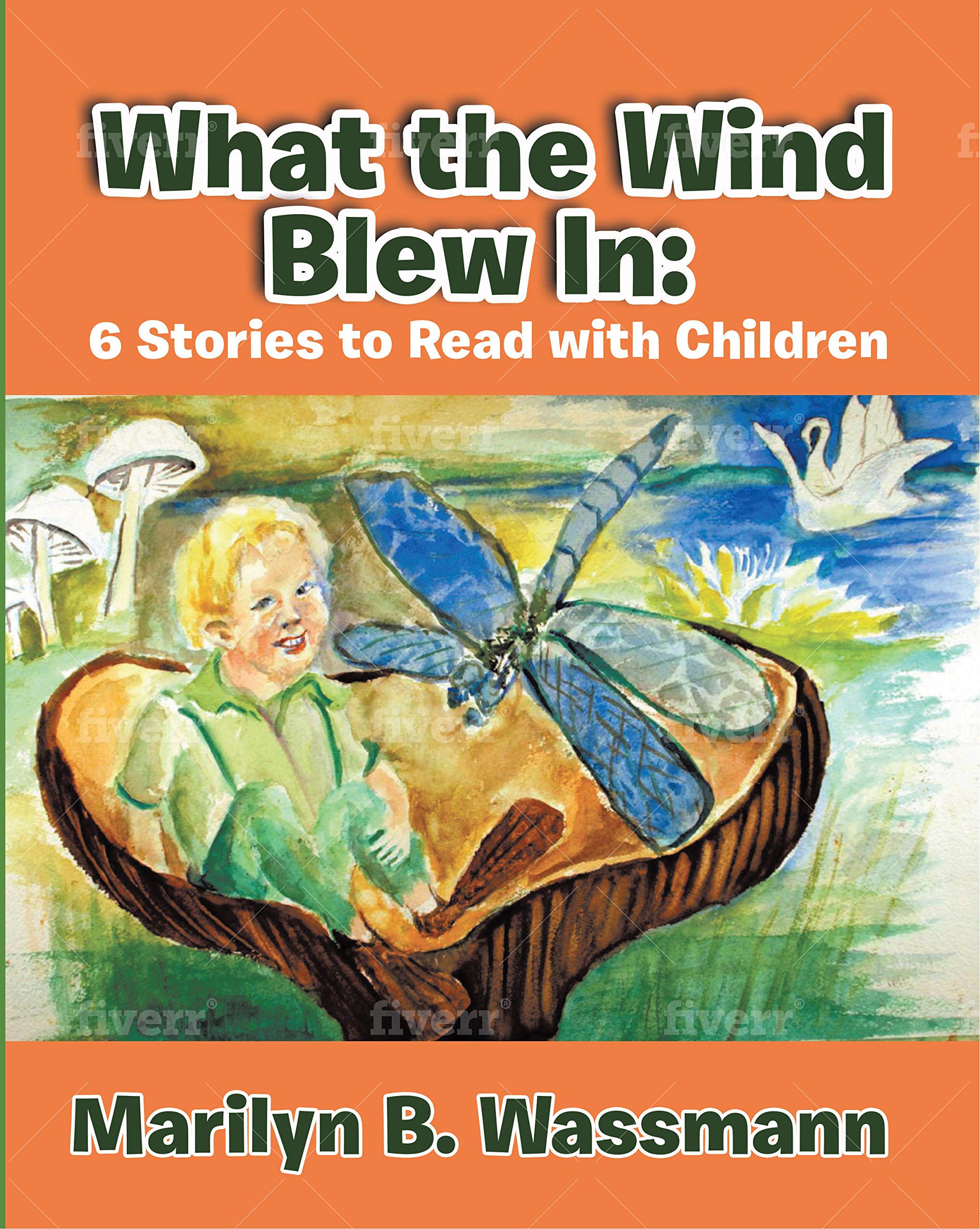 What the Wind Blew In: 6 Stories to Read with Children by Marilyn ...