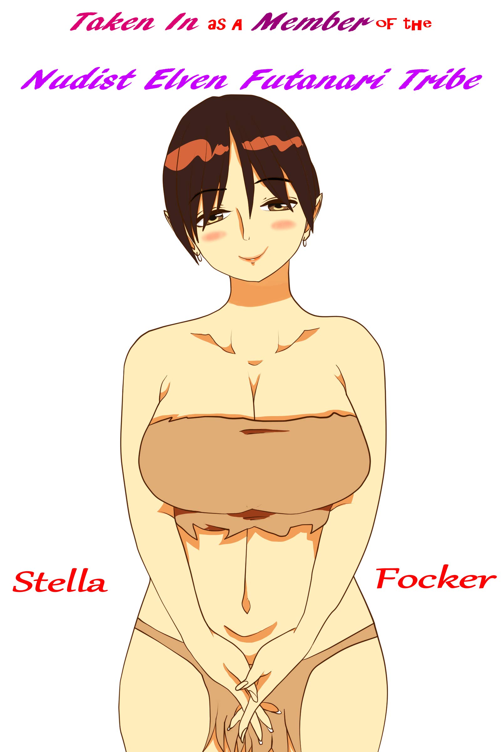 Taken In as a Member of the Nudist Elven Futanari Tribe!: Fantasy Futa on Female Transformation ...