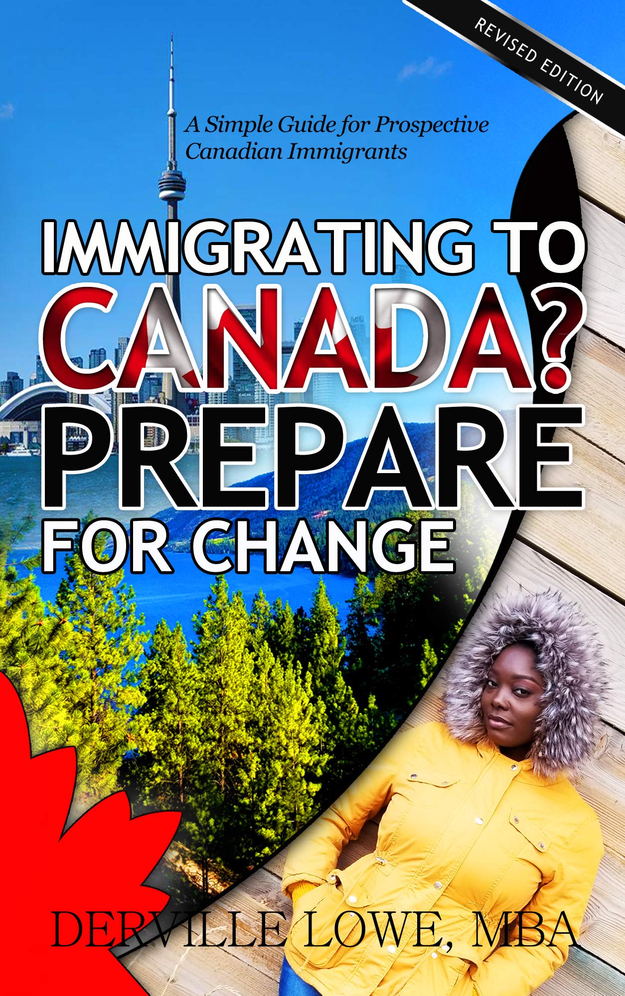 Immigrating to Canada? Prepare for Change: Key Things You Need To Know ...