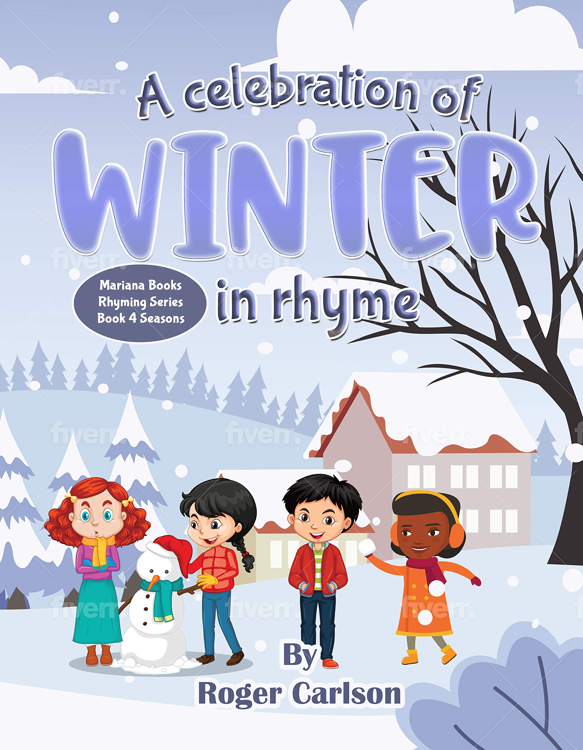 A Celebration of Winter in Rhyme by Roger Carlson | Goodreads