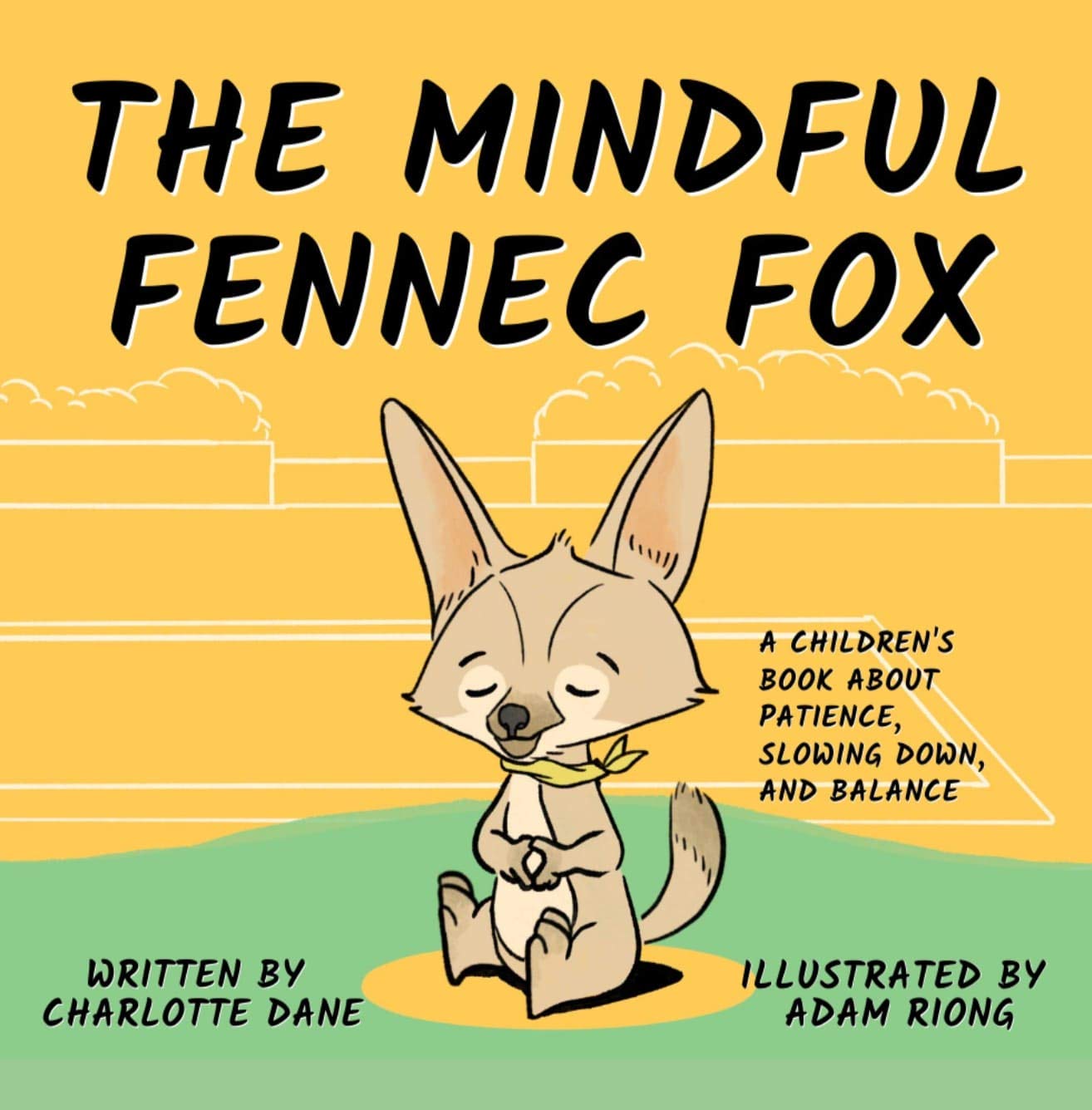 The Mindful Fennec Fox: A Children's Book About Patience, Slowing Down ...