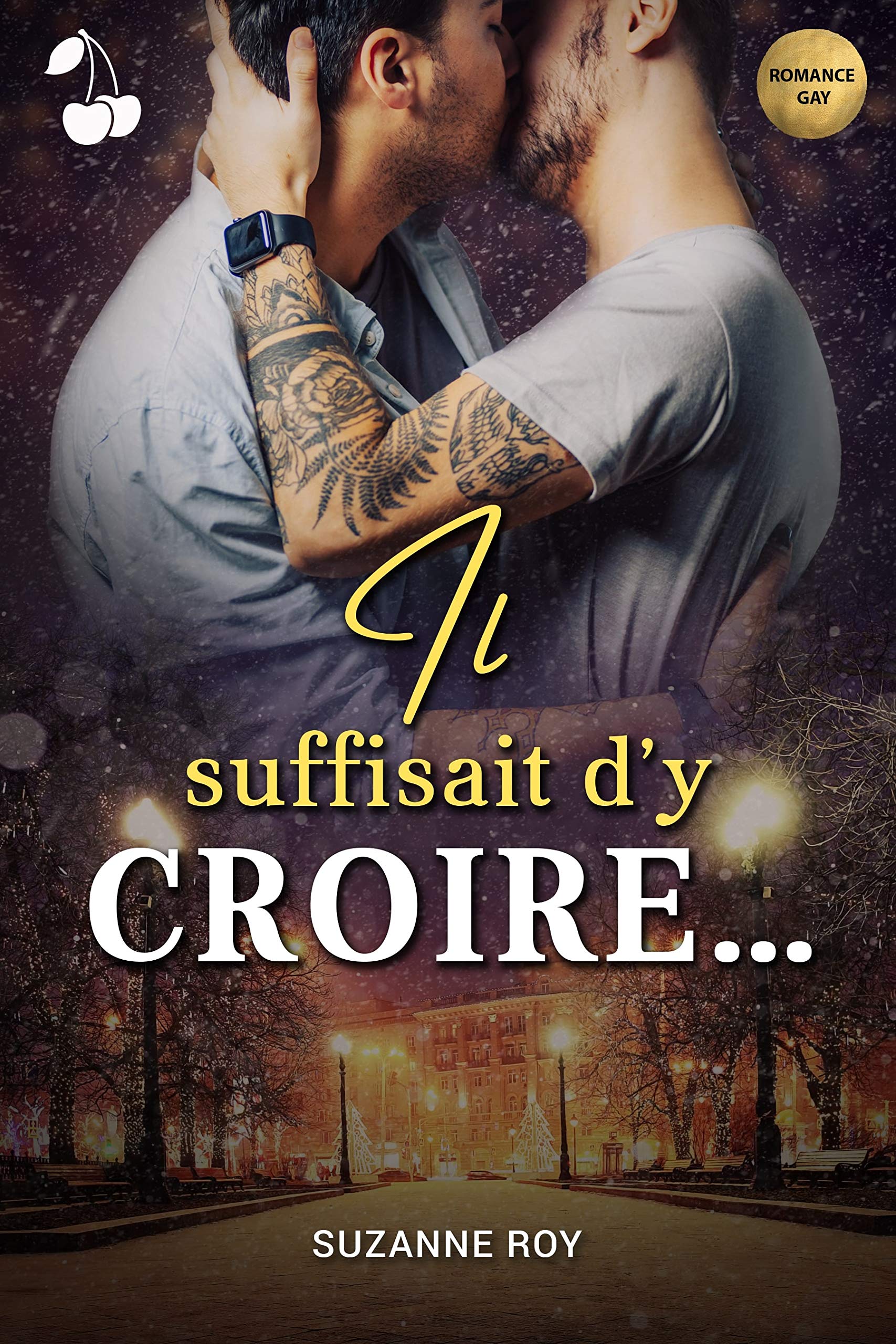 Il suffisait d'y croire... by Suzanne Roy | Goodreads