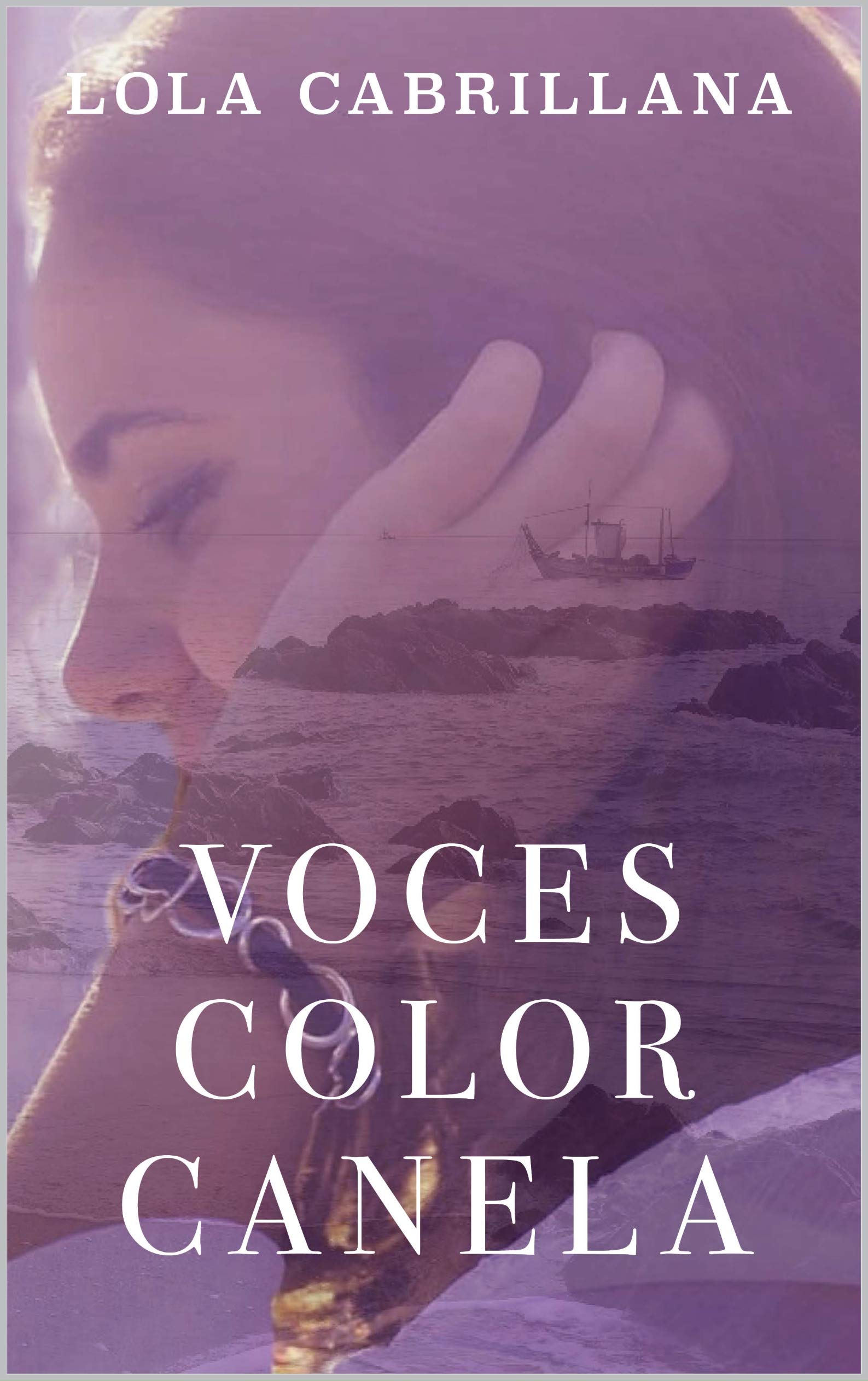 Voces color canela by Lola Cabrillana | Goodreads