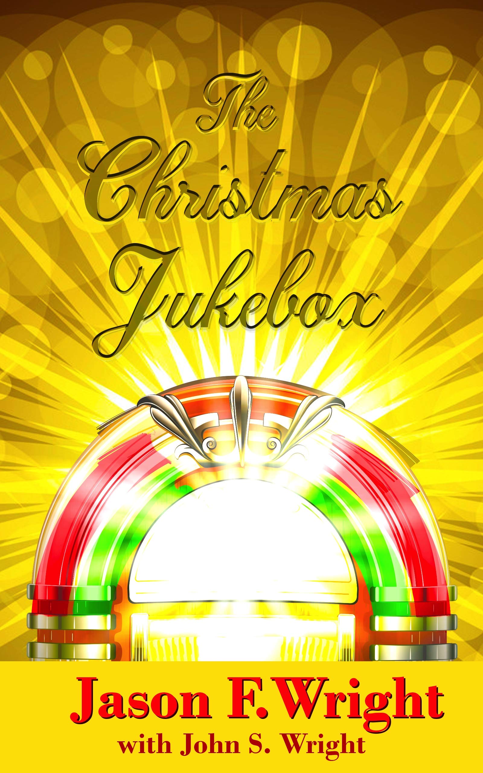 The Christmas Jukebox by Jason F. Wright | Goodreads