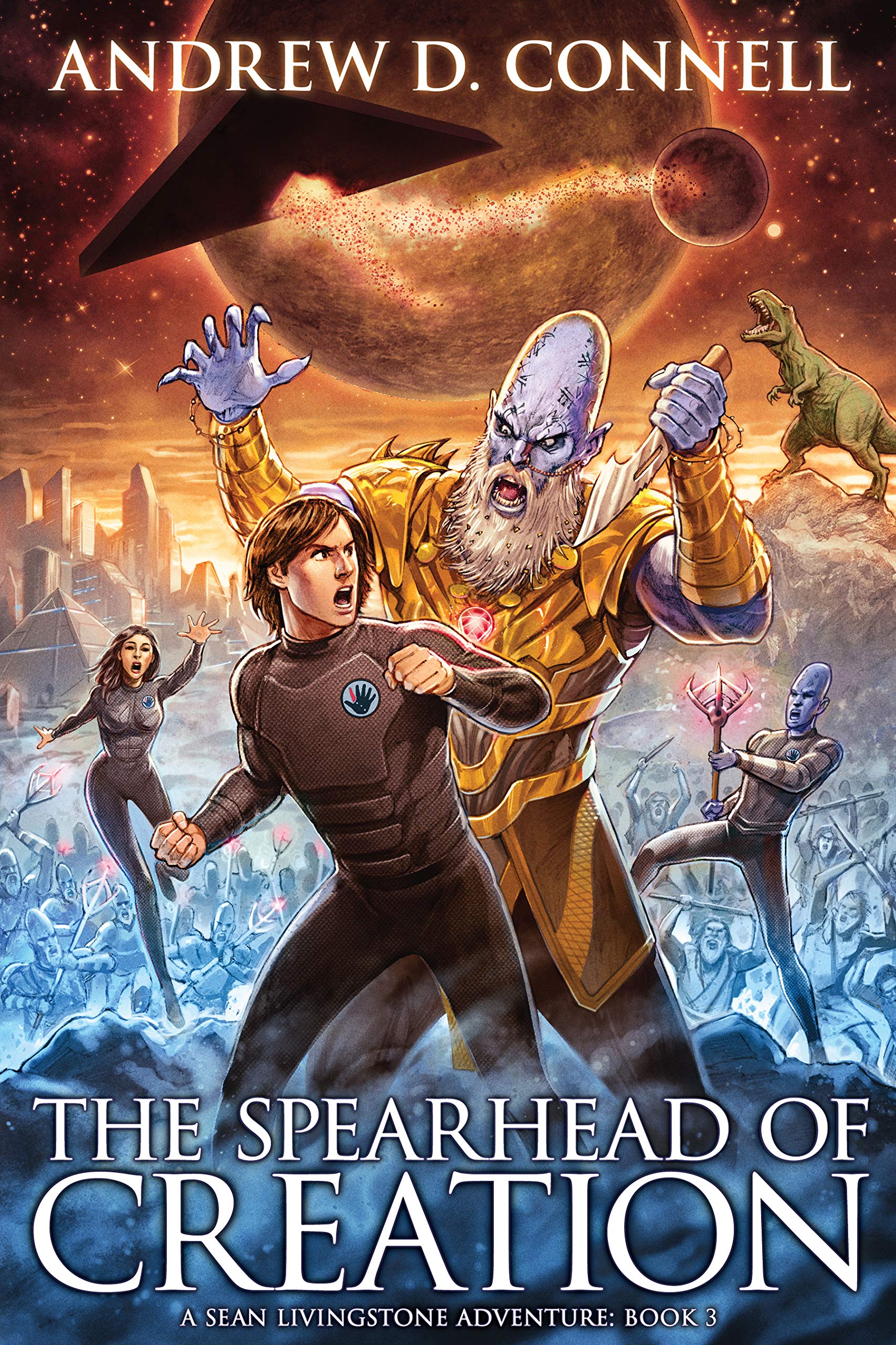 The Spearhead of Creation (Sean Livingstone #3) by Andrew D. Connell ...