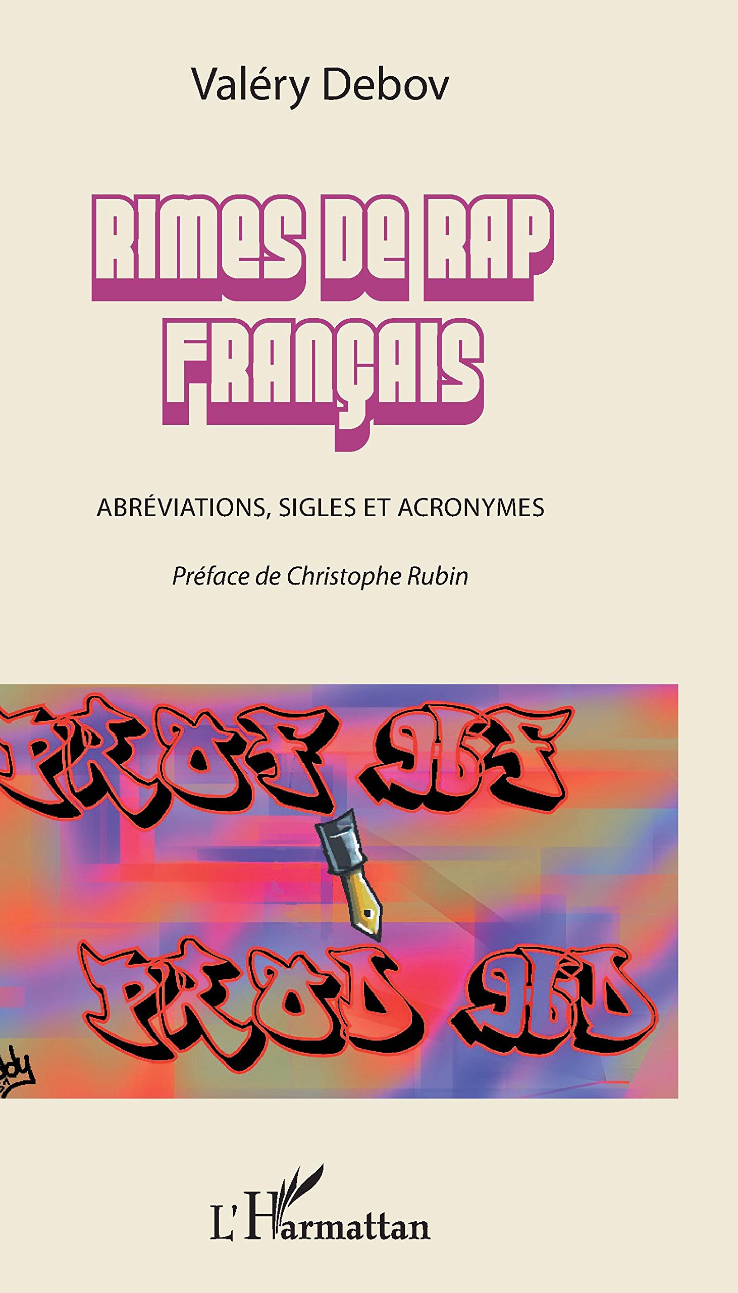 Rimes de rap français: Abréviations, sigles et acronymes by Valéry ...
