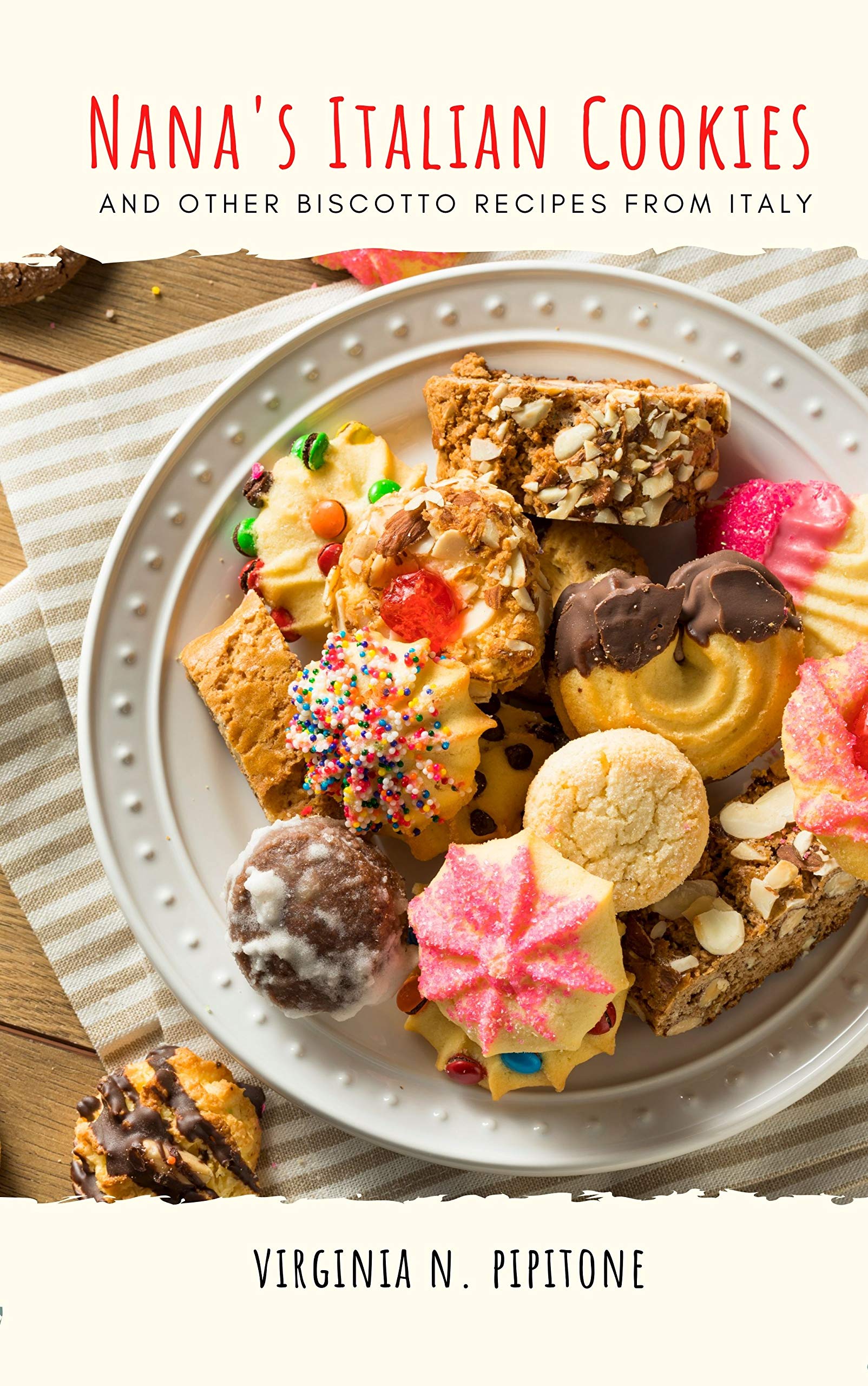 Nana's Italian Cookies: and other Biscotto Recipes from Italy by ...