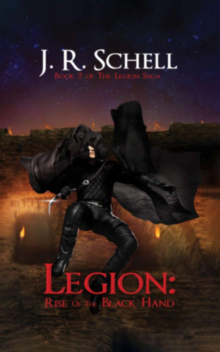 Legion: Rise Of The Black Hand (Legion Saga Book 2) by J. R. Schell ...