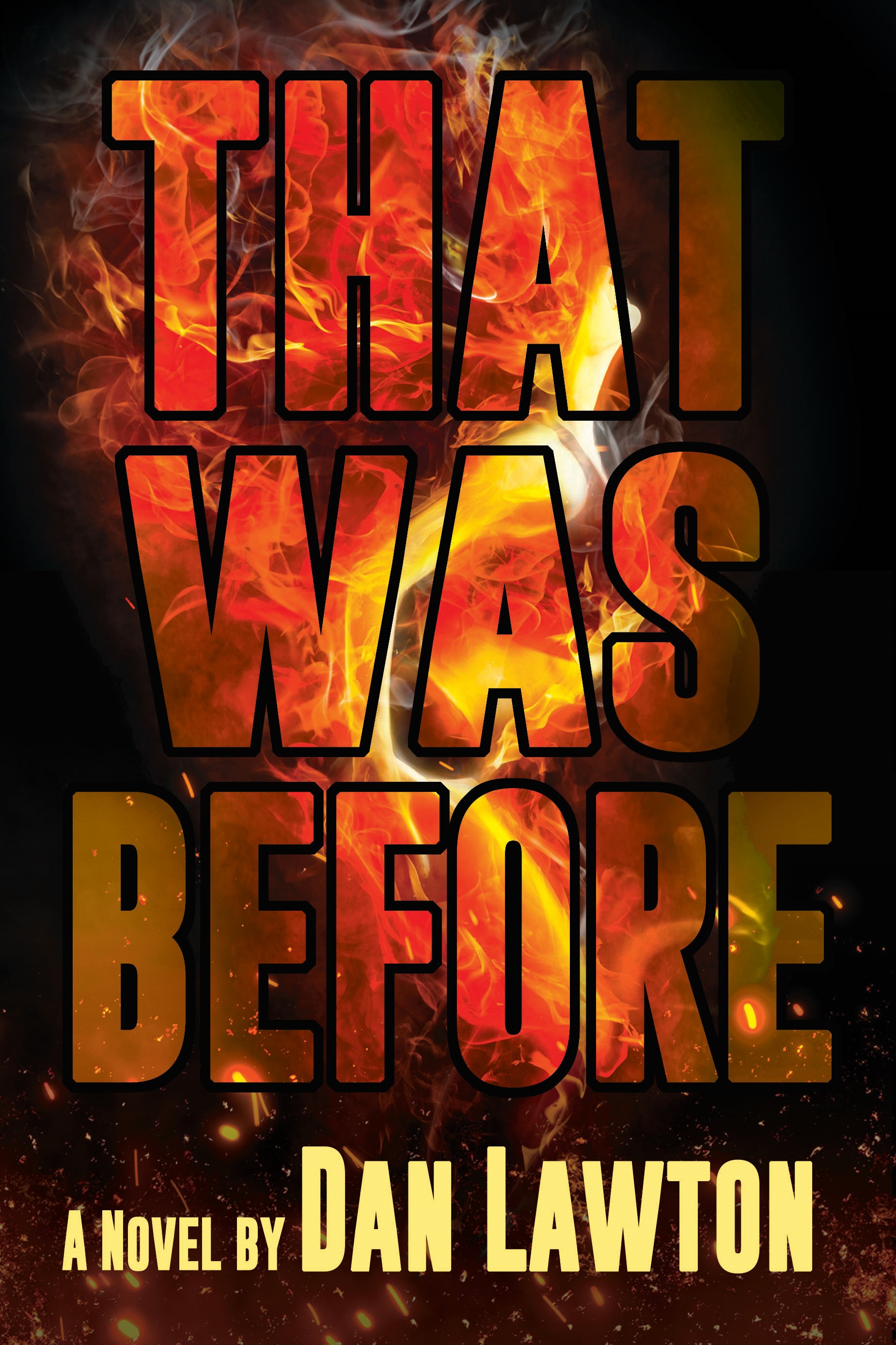 That Was Before (That Was Before, #1) by Dan Lawton | Goodreads