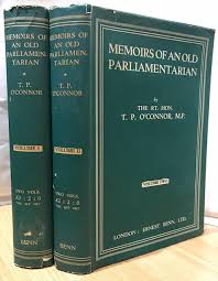 Memoirs of an Old Parliamentarian Vol. 1 by Thomas Power O'Connor ...