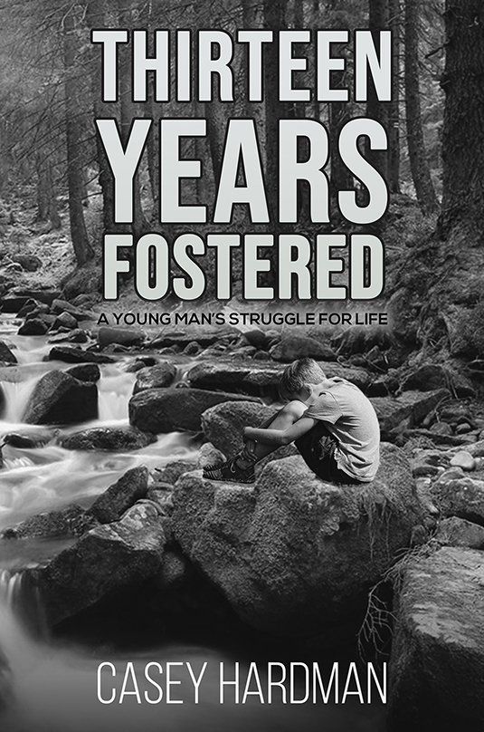 Thirteen Years Fostered by Casey Hardman | Goodreads