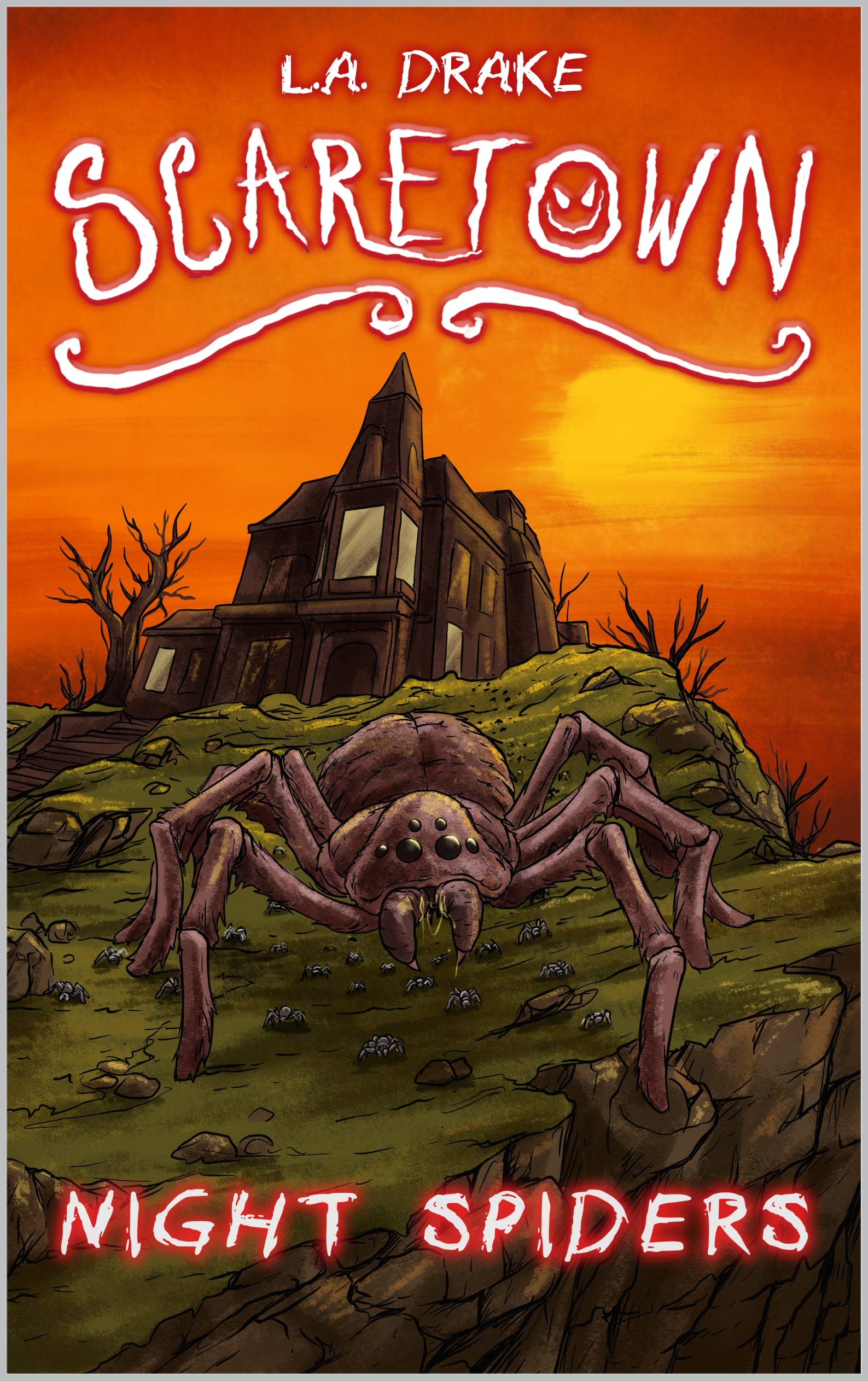 NIGHT SPIDERS (SCARETOWN) by L.A. Drake | Goodreads