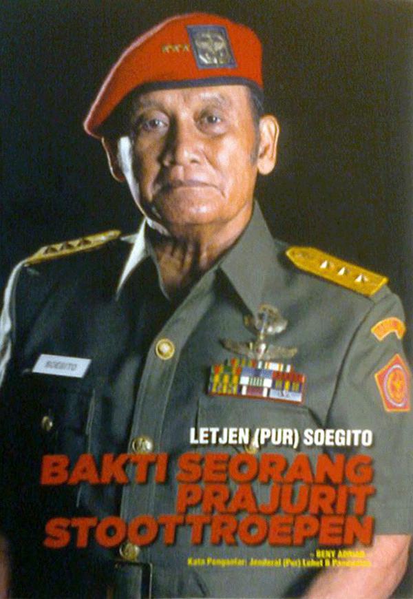 Letjen (Pur) Soegito : Bakti Seorang Prajurit Stoottroepen by Beny ...