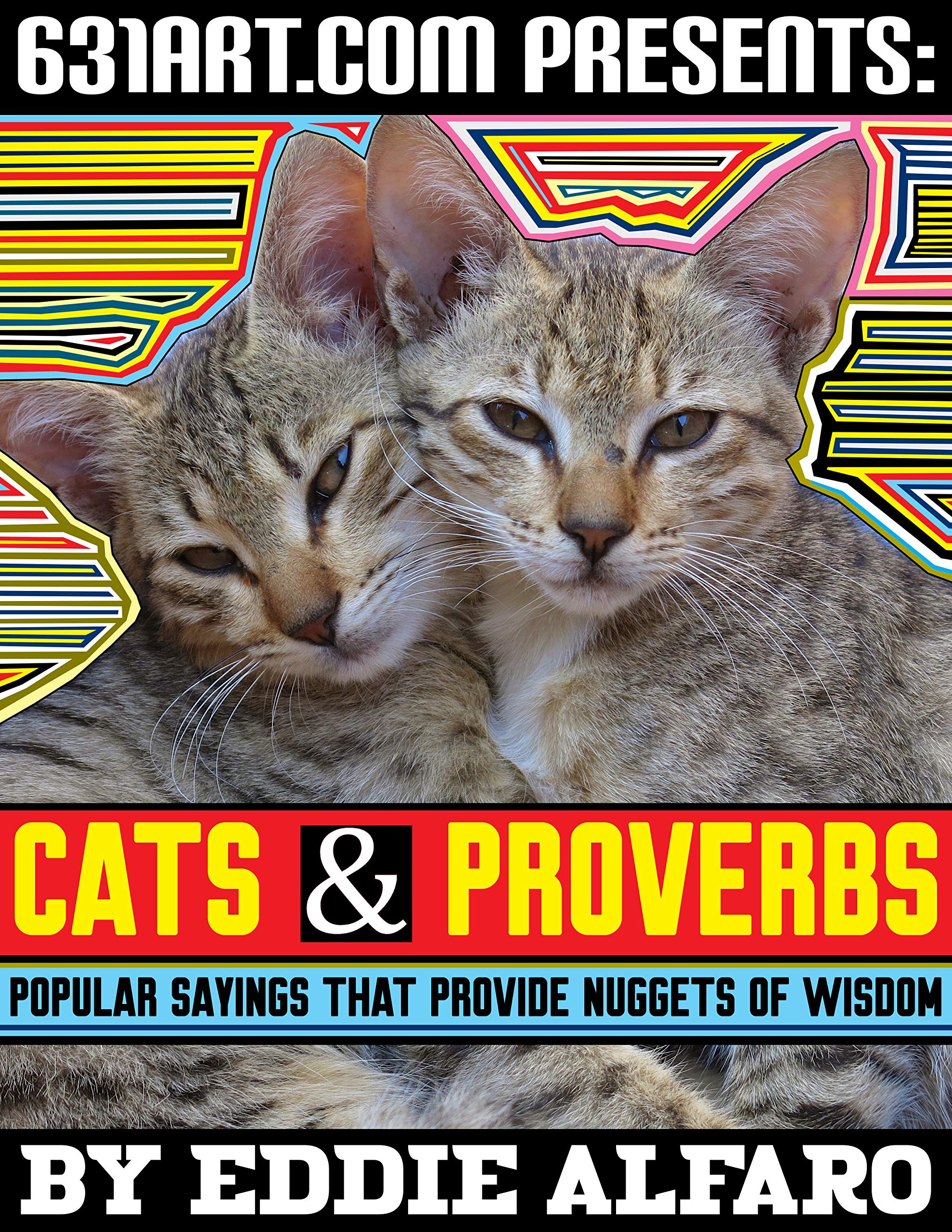 Cats & Proverbs: Popular Sayings that Provide Nuggets of Wisdom by ...