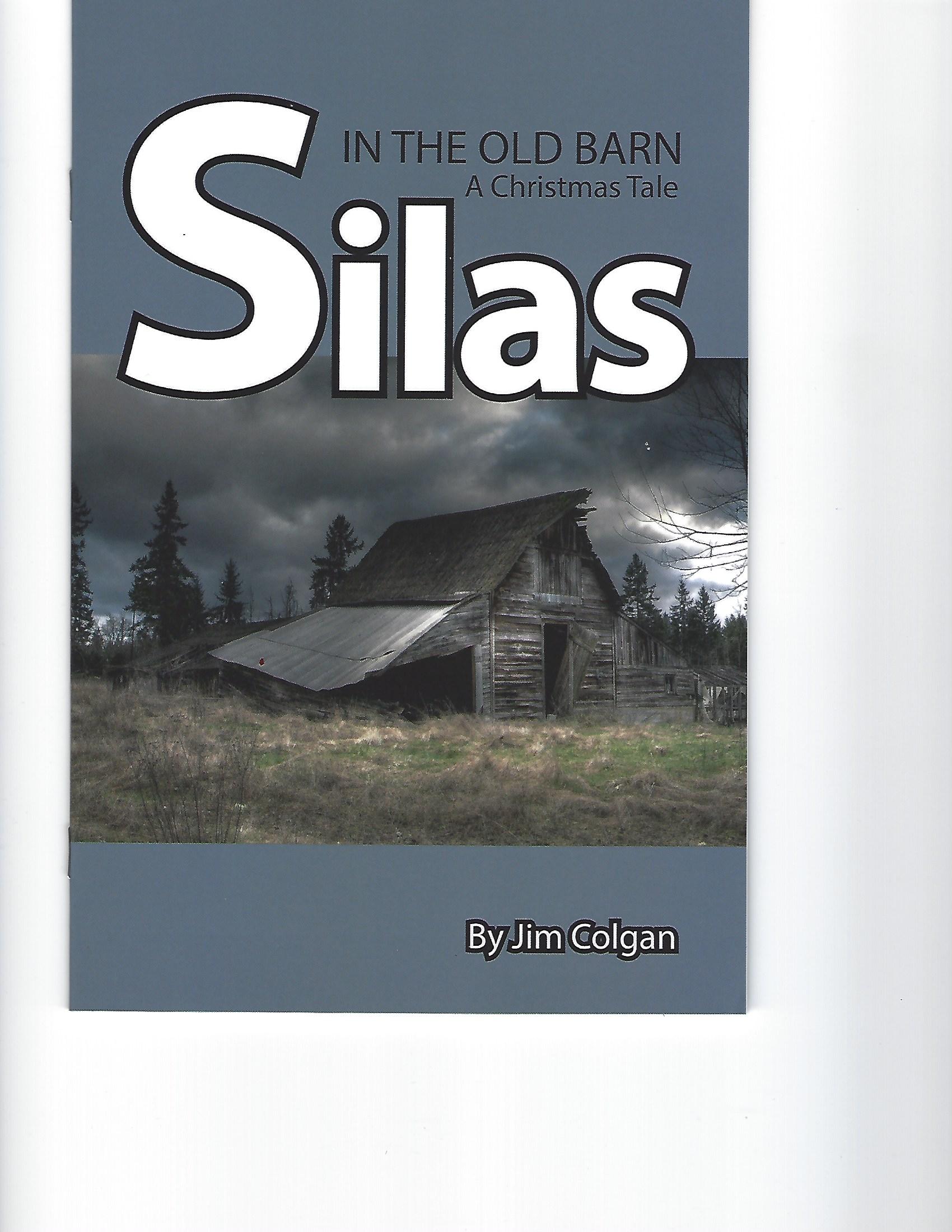 Silas in the Old Barn: A Christmas Tale by Jim Colgan | Goodreads