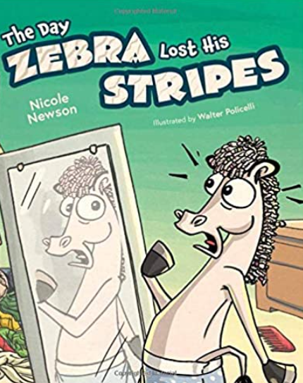 The Day Zebra Lost His Stripes by Nicole Newson | Goodreads