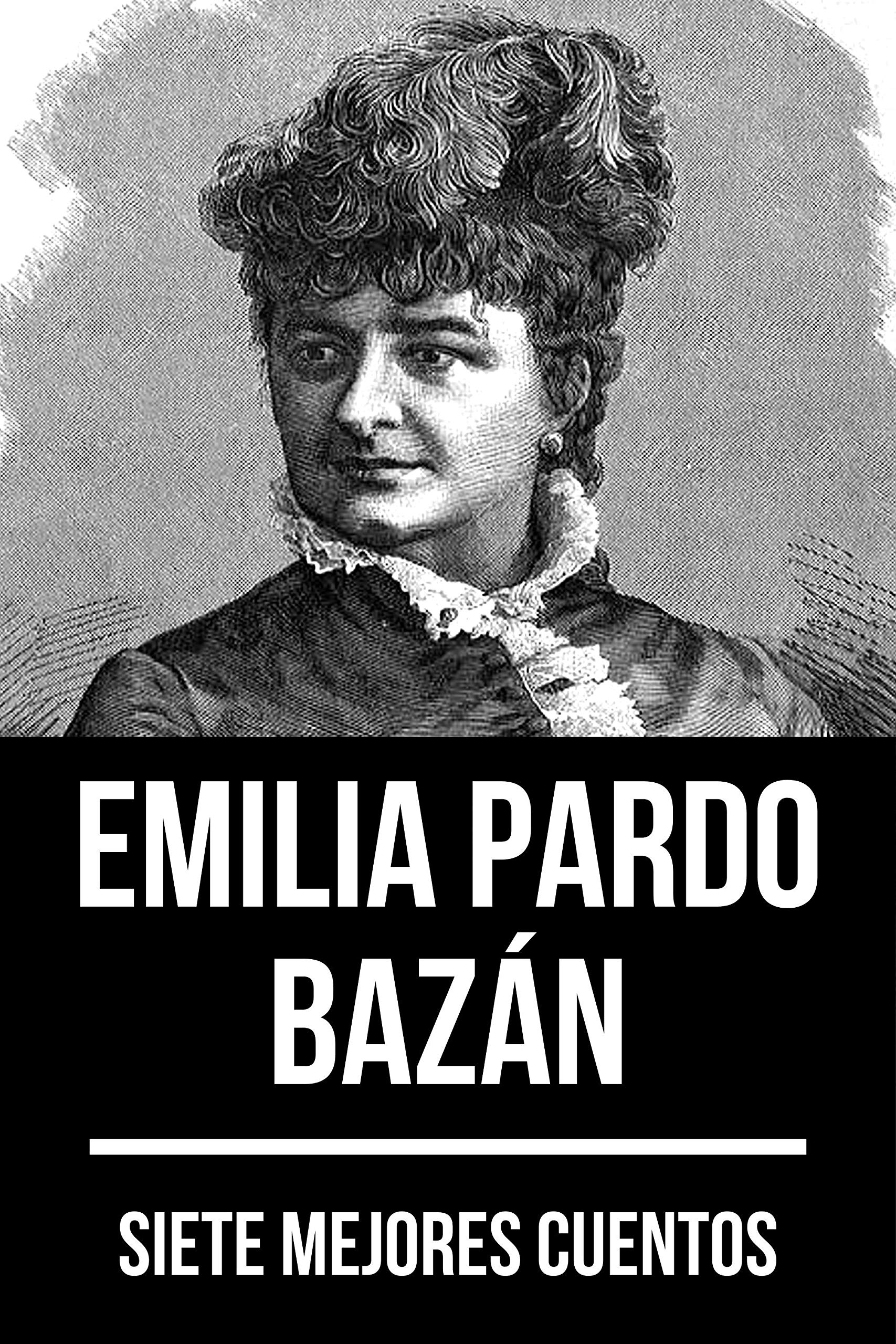 7 mejores cuentos de Emilia Pardo Bazán by Emilia Pardo Bazán | Goodreads