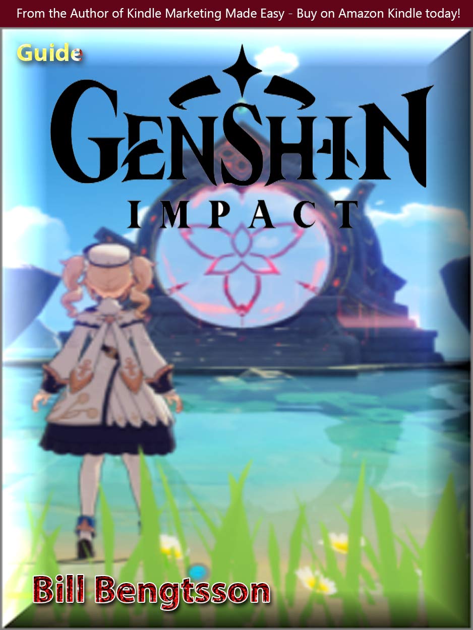 Genshin Impact Game Guide - How to plays, tips and tricks by Bill ...