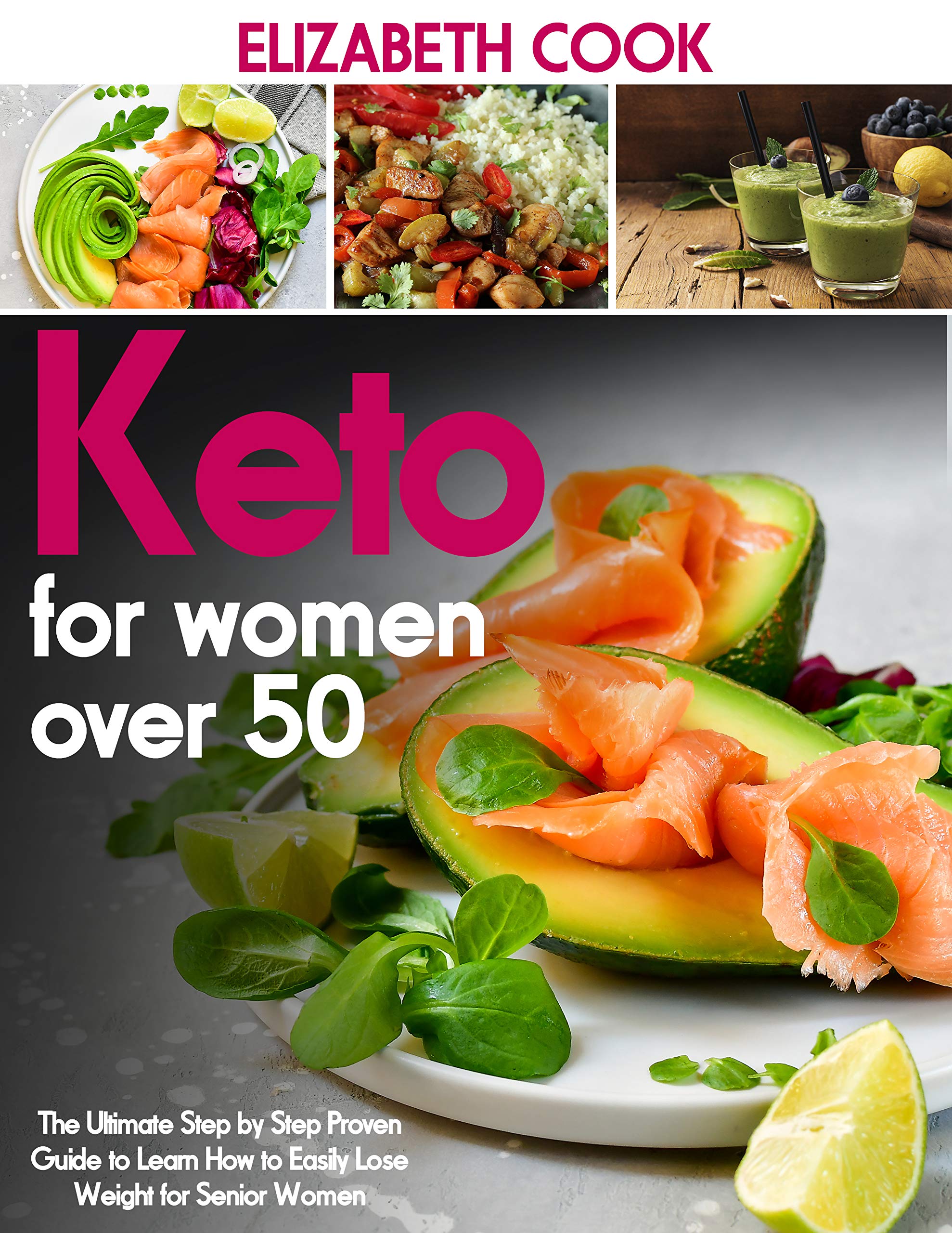 KETO FOR WOMEN OVER 50: The Ultimate Step by Step Proven Guide to Learn ...
