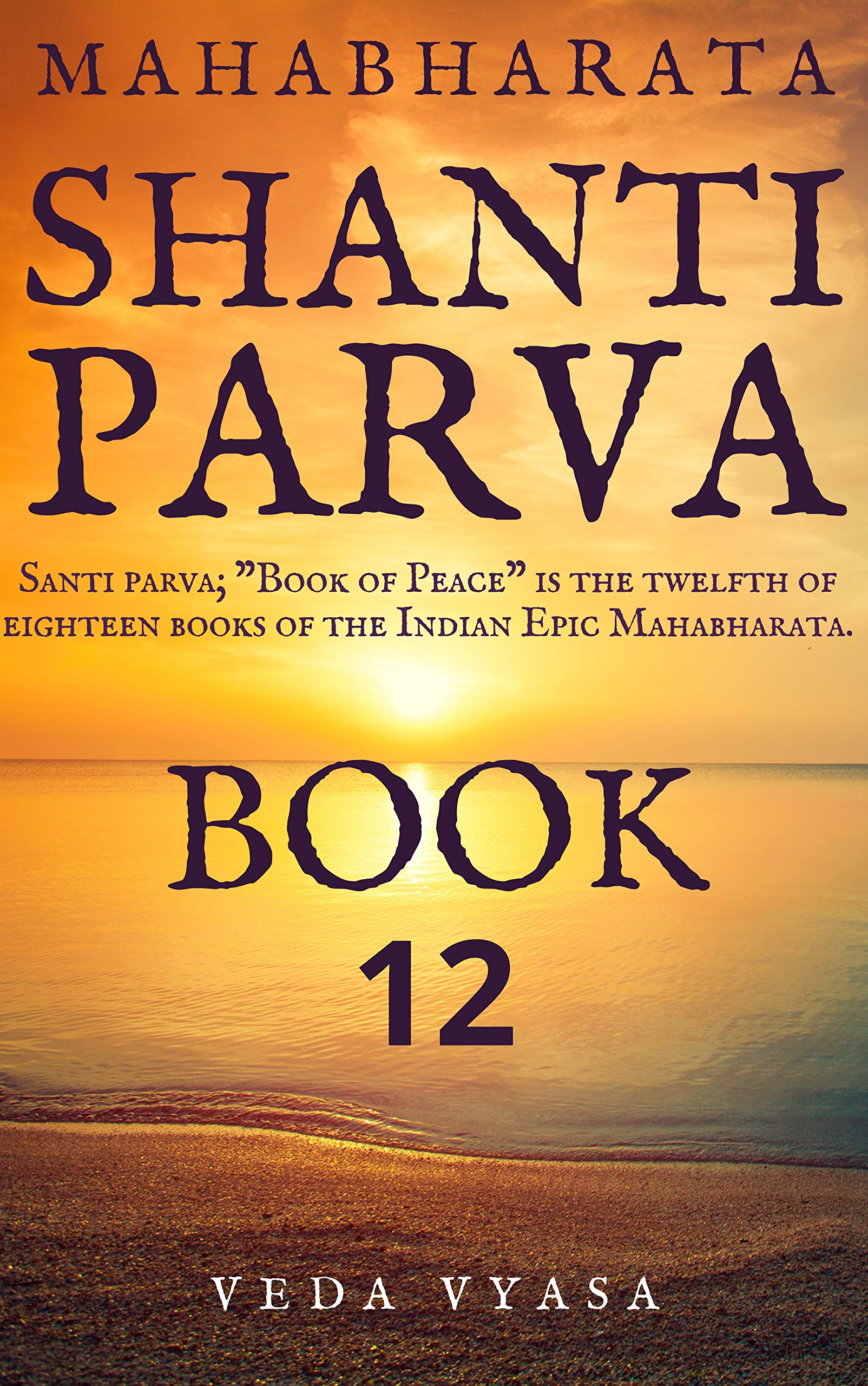 MAHABHARATA: Shanti Parva (Book 12) by Veda Vyasa | Goodreads