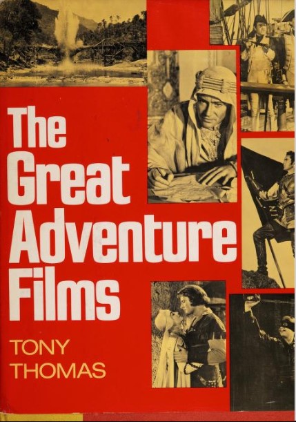 The Great Adventure Films by Tony Thomas | Goodreads