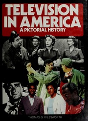 Television In America - A Pictorial History by Thomas Gibbons ...