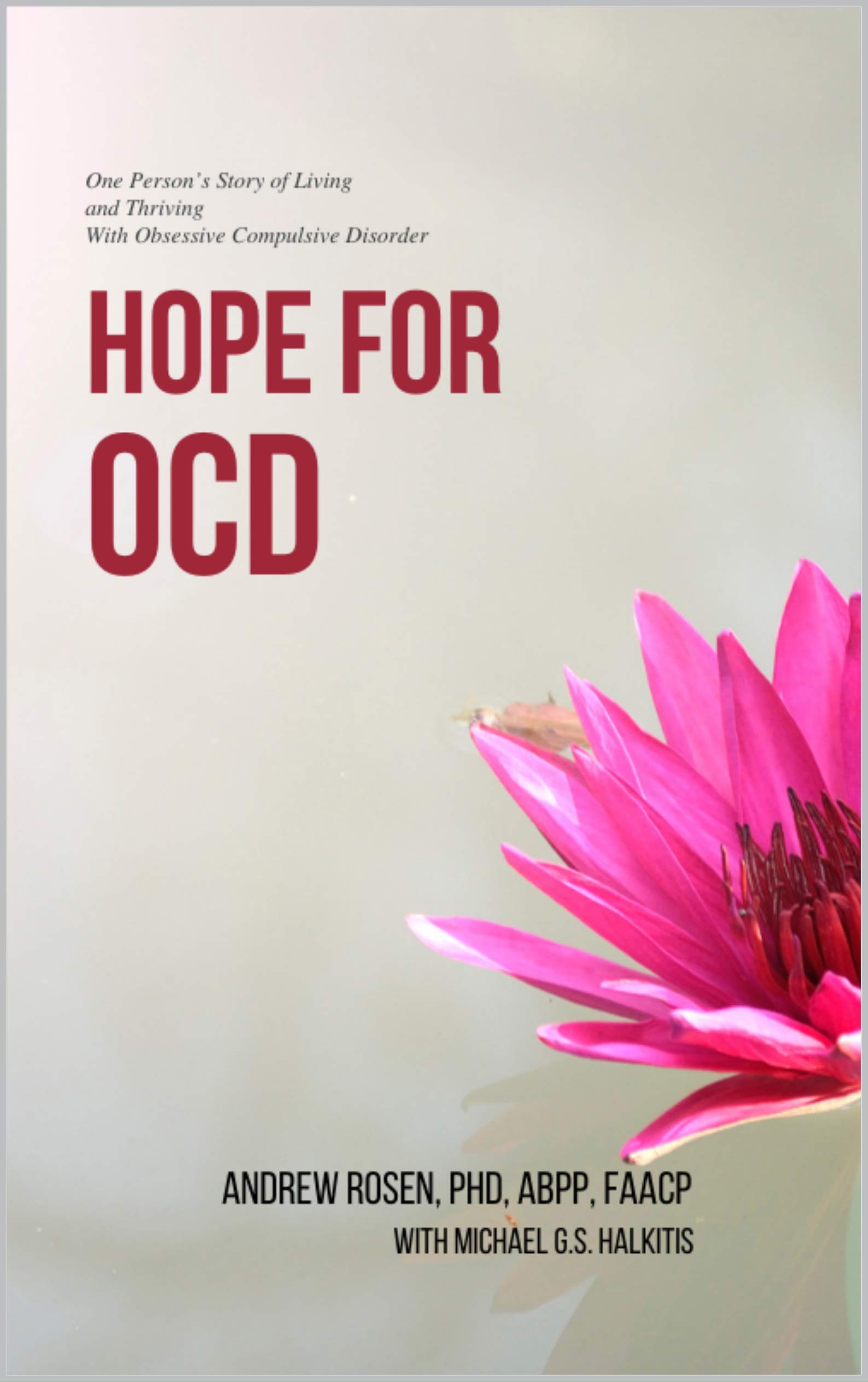 Hope for OCD: One Man’s Story of Living and Thriving With Obsessive ...