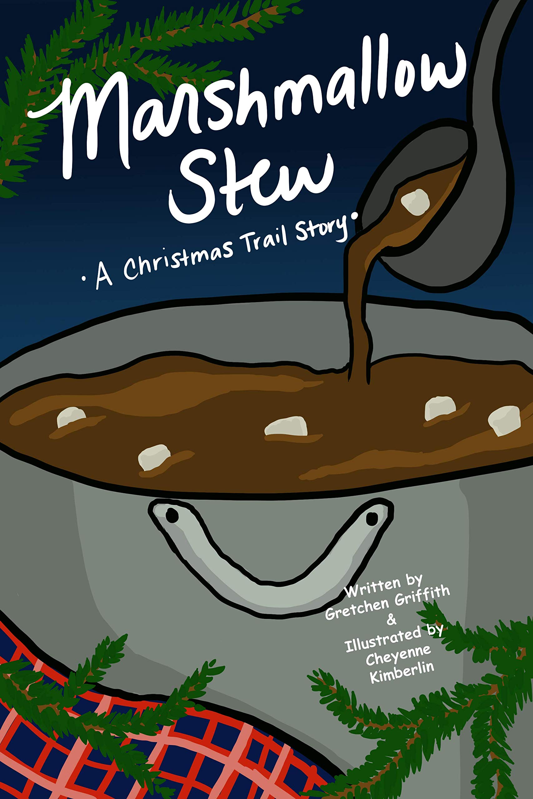 Marshmallow Stew: A Christmas Trail Story by Gretchen Griffith | Goodreads