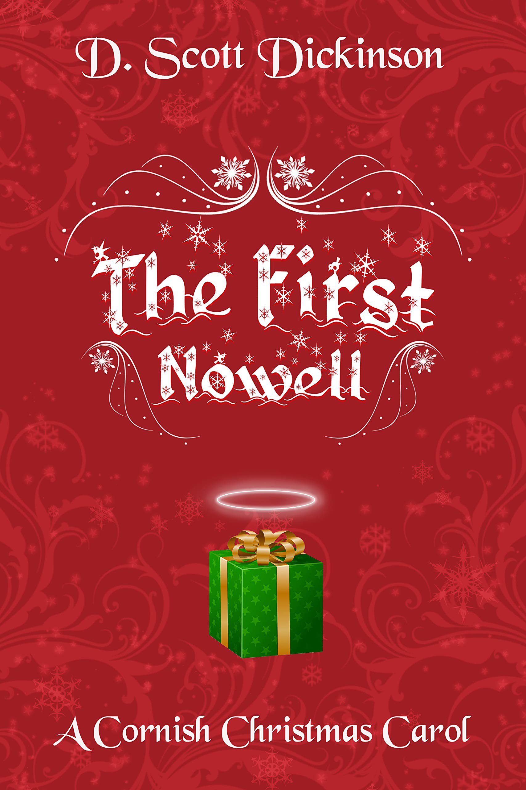 The First Nowell: A Cornish Christmas Carol by D. Scott Dickinson ...