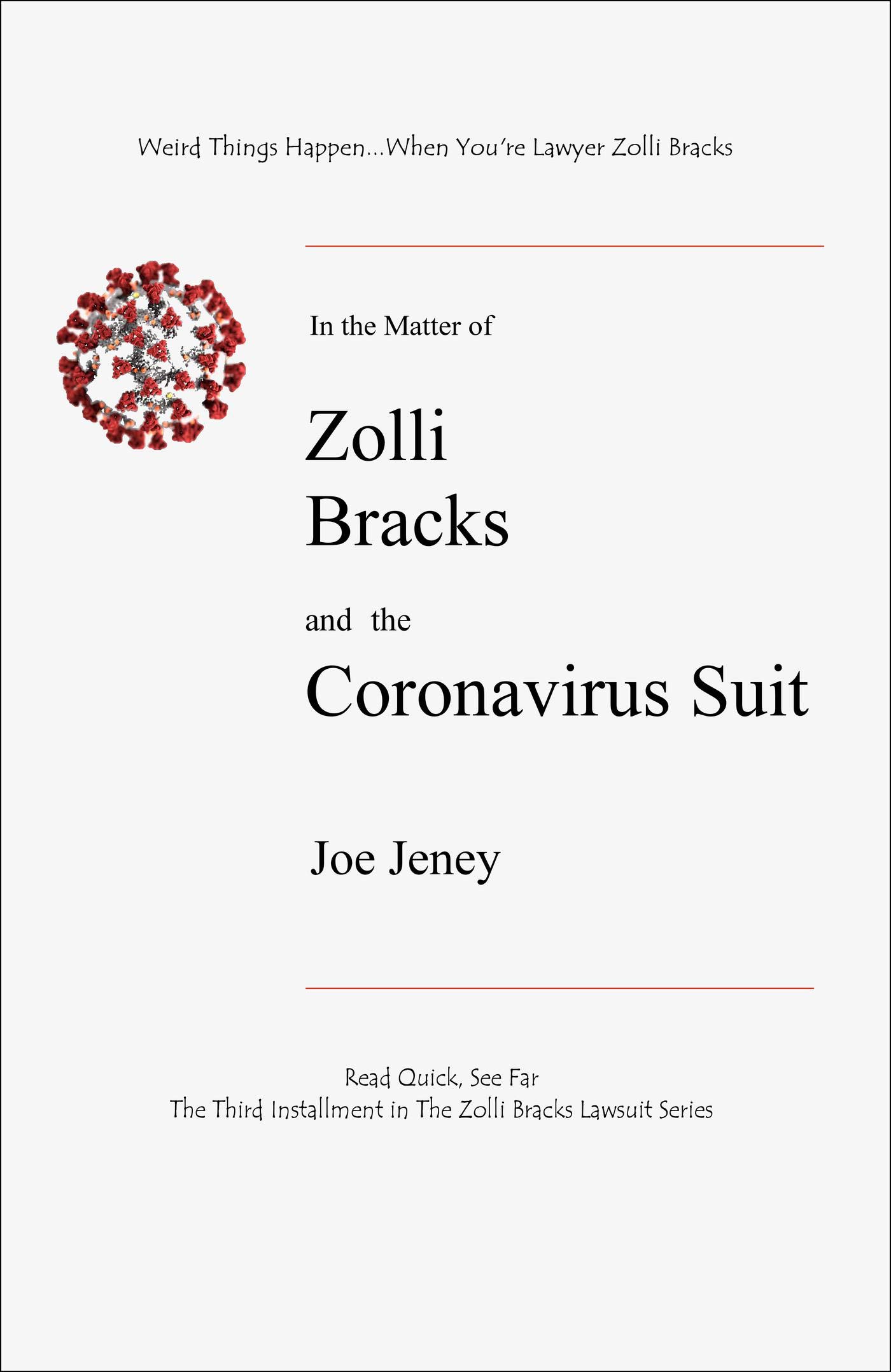 Zolli Bracks and the Coronavirus Suit by Joe Jeney | Goodreads