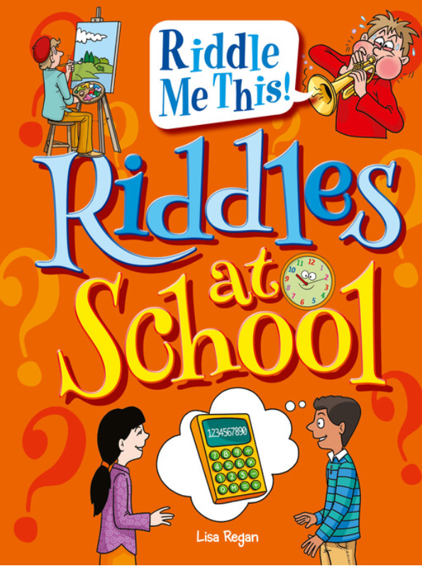 Riddles at School by Lisa Regan | Goodreads