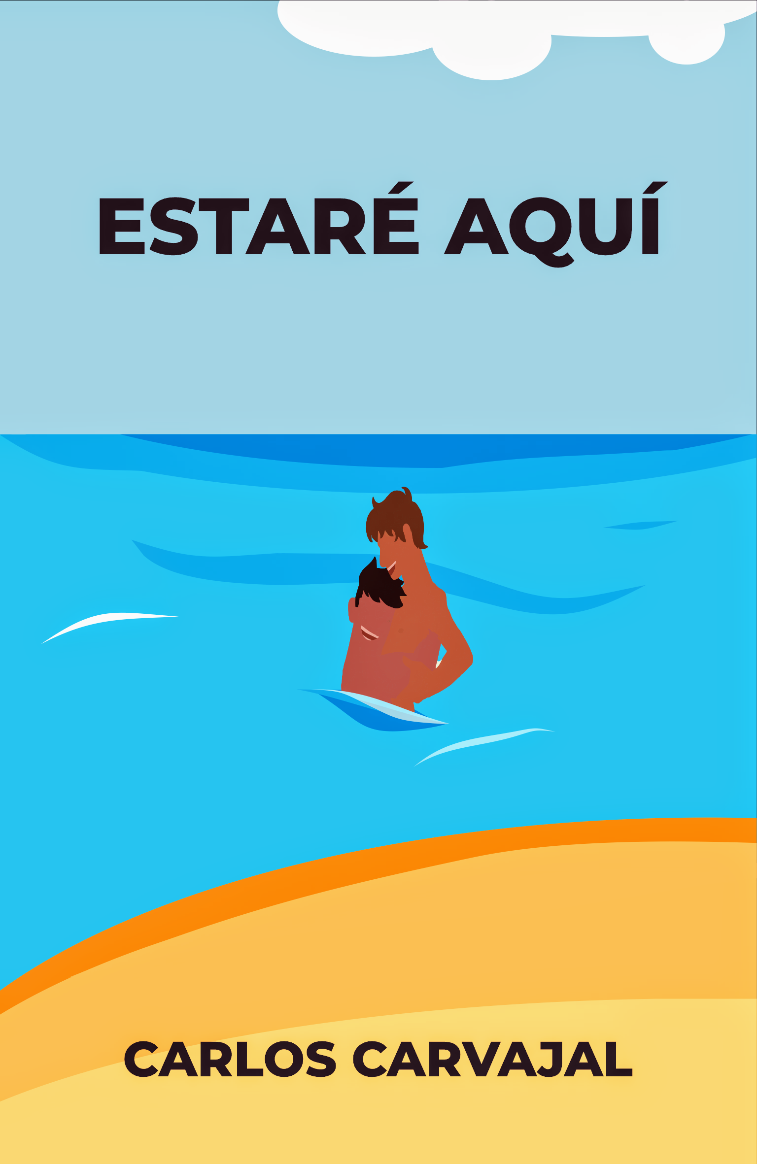 Estaré aquí by Carlos Alberto Carvajal | Goodreads