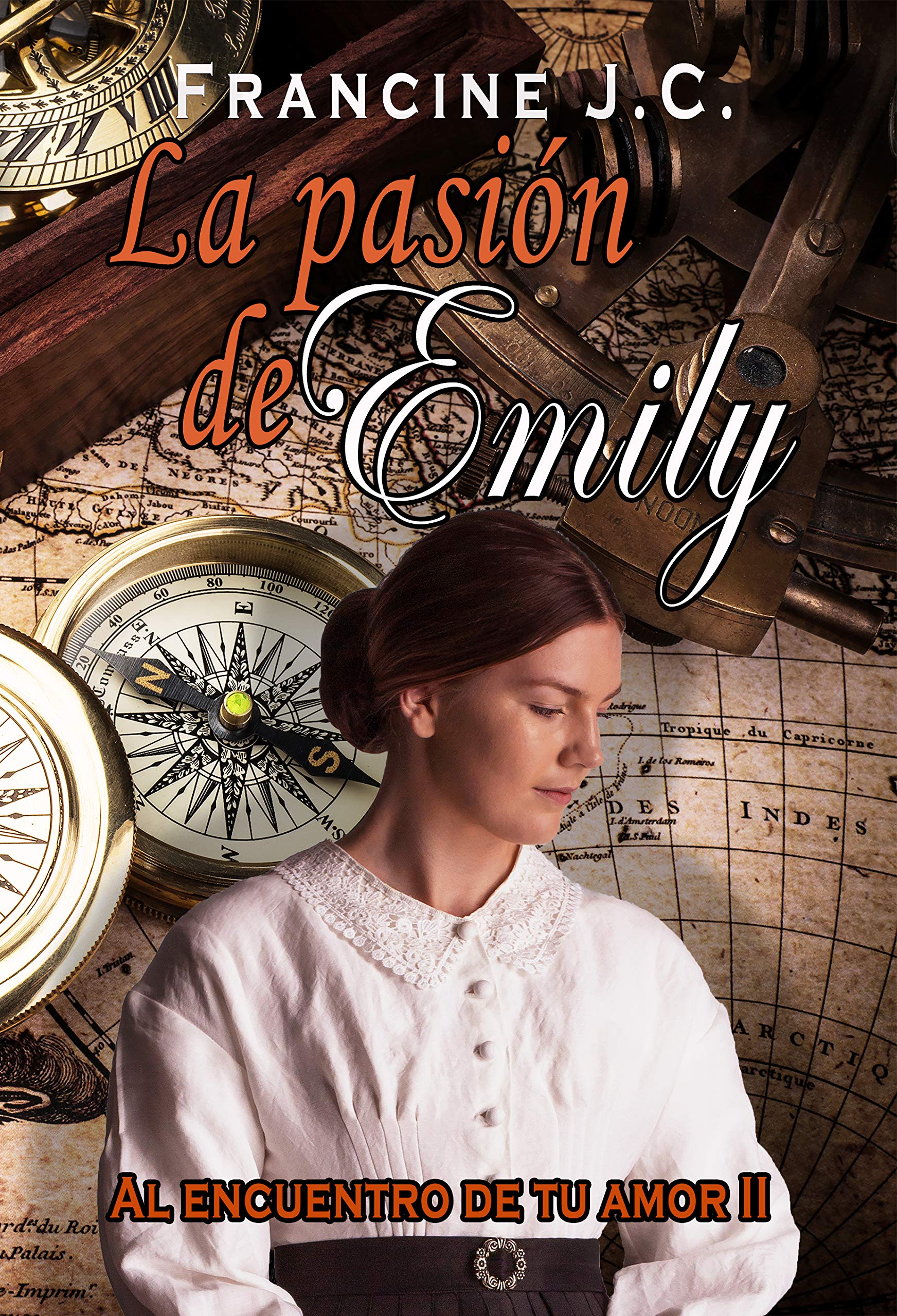 La pasión de Emily (Al encuentro de tu amor #2) by Francine J.C ...
