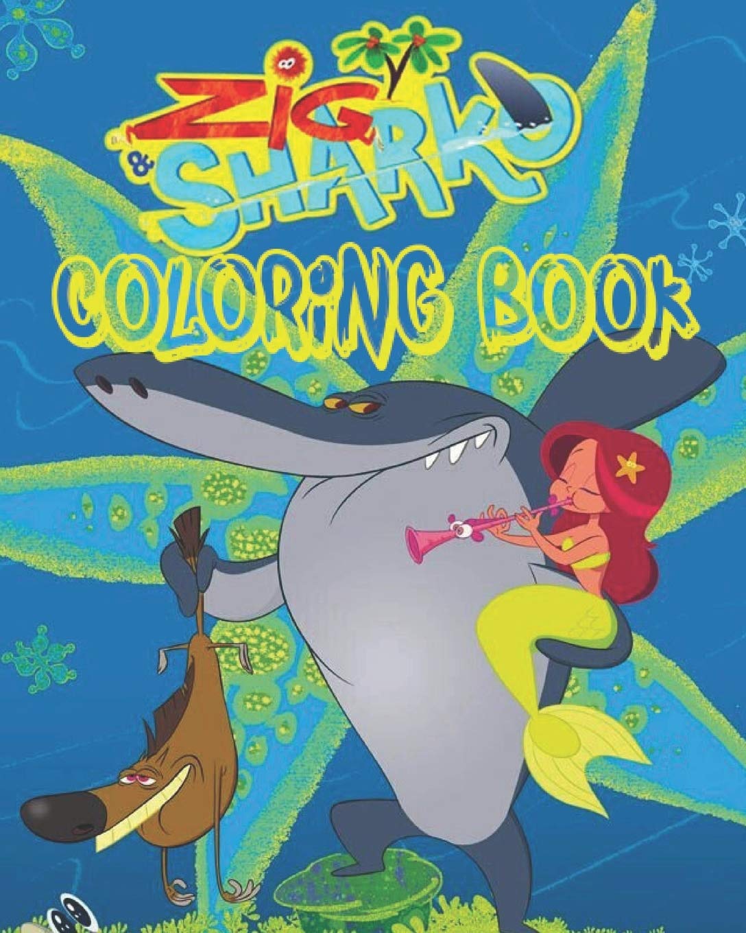 Zig and Sharko coloring book: coloring book For Kids all Ages, Super ...