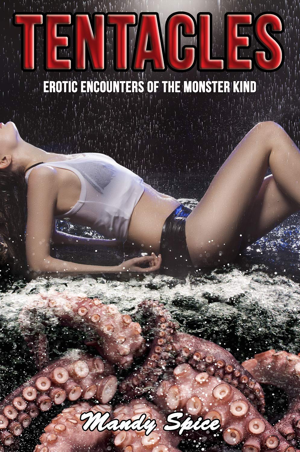 Tentacles (Erotic Encounters of the Monster Kind, #5) by Mandy Spice | Goodreads