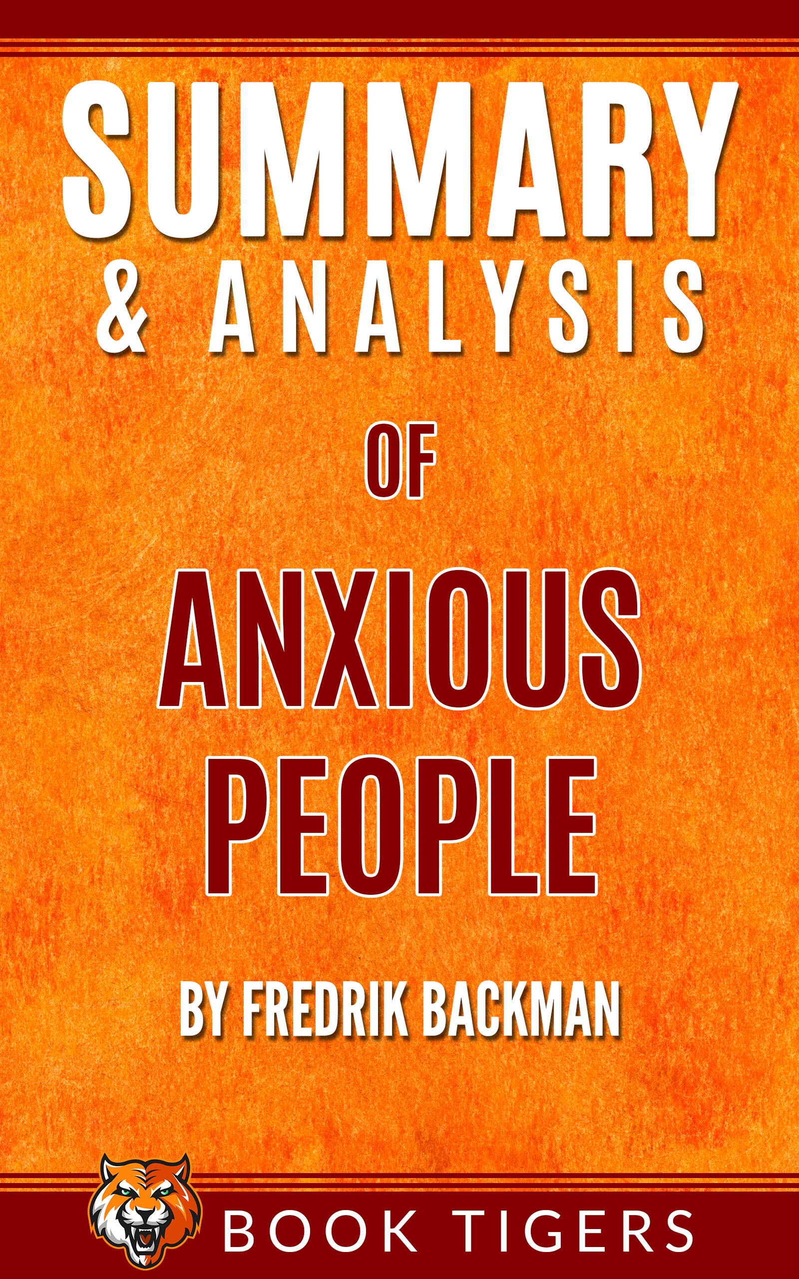 Summary And Analysis Of Anxious People by Fredrik Backman by Book ...