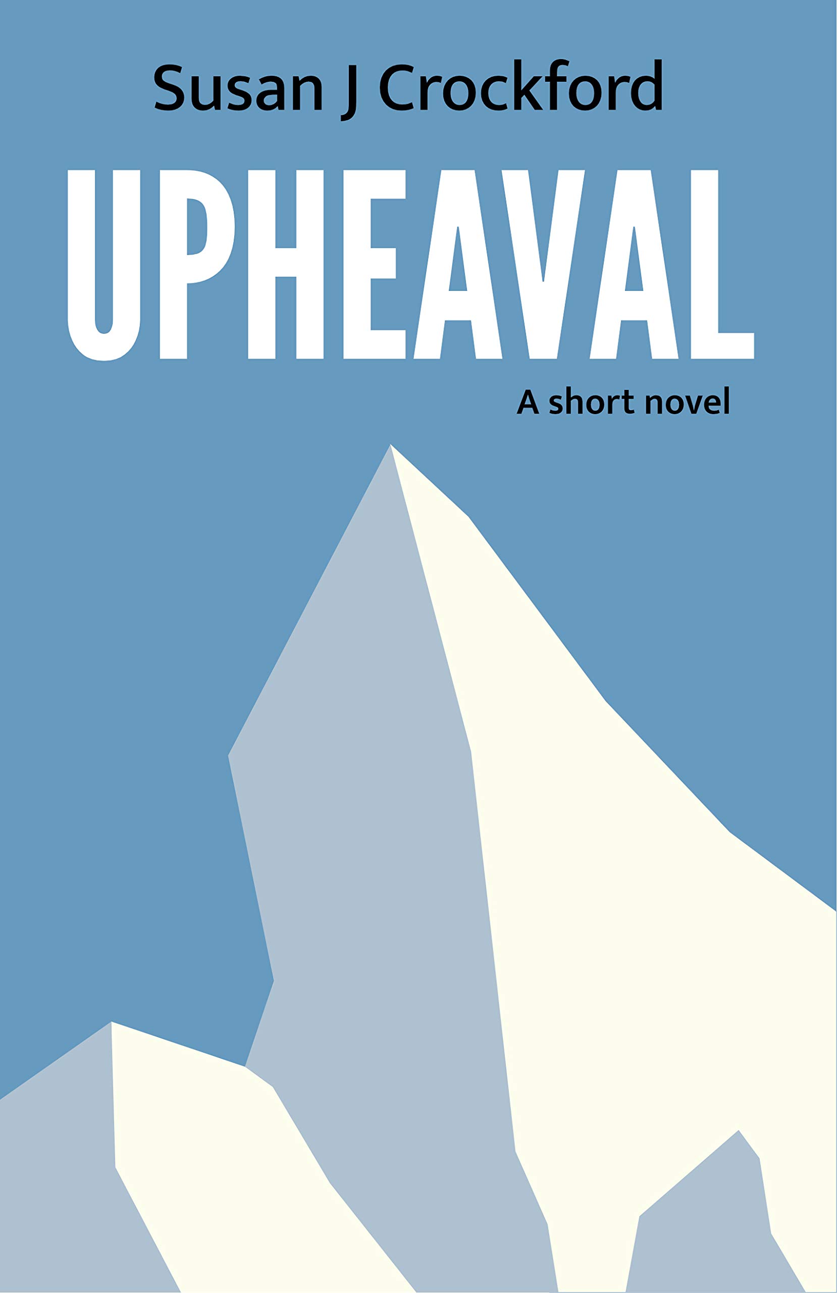 Upheaval by Susan J. Crockford | Goodreads