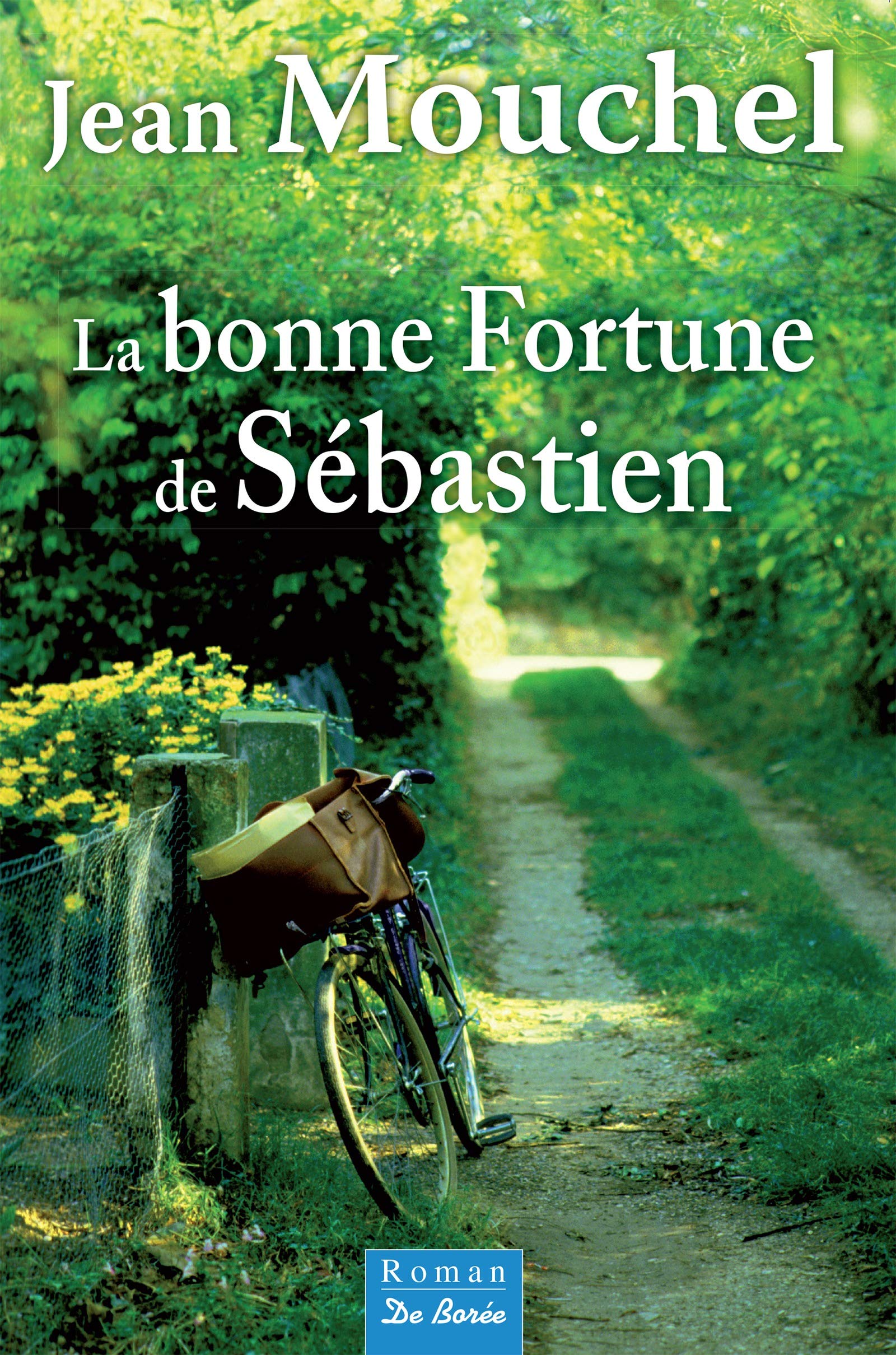 La Bonne fortune de Sébastien (ROMANS) by Jean mouchel | Goodreads