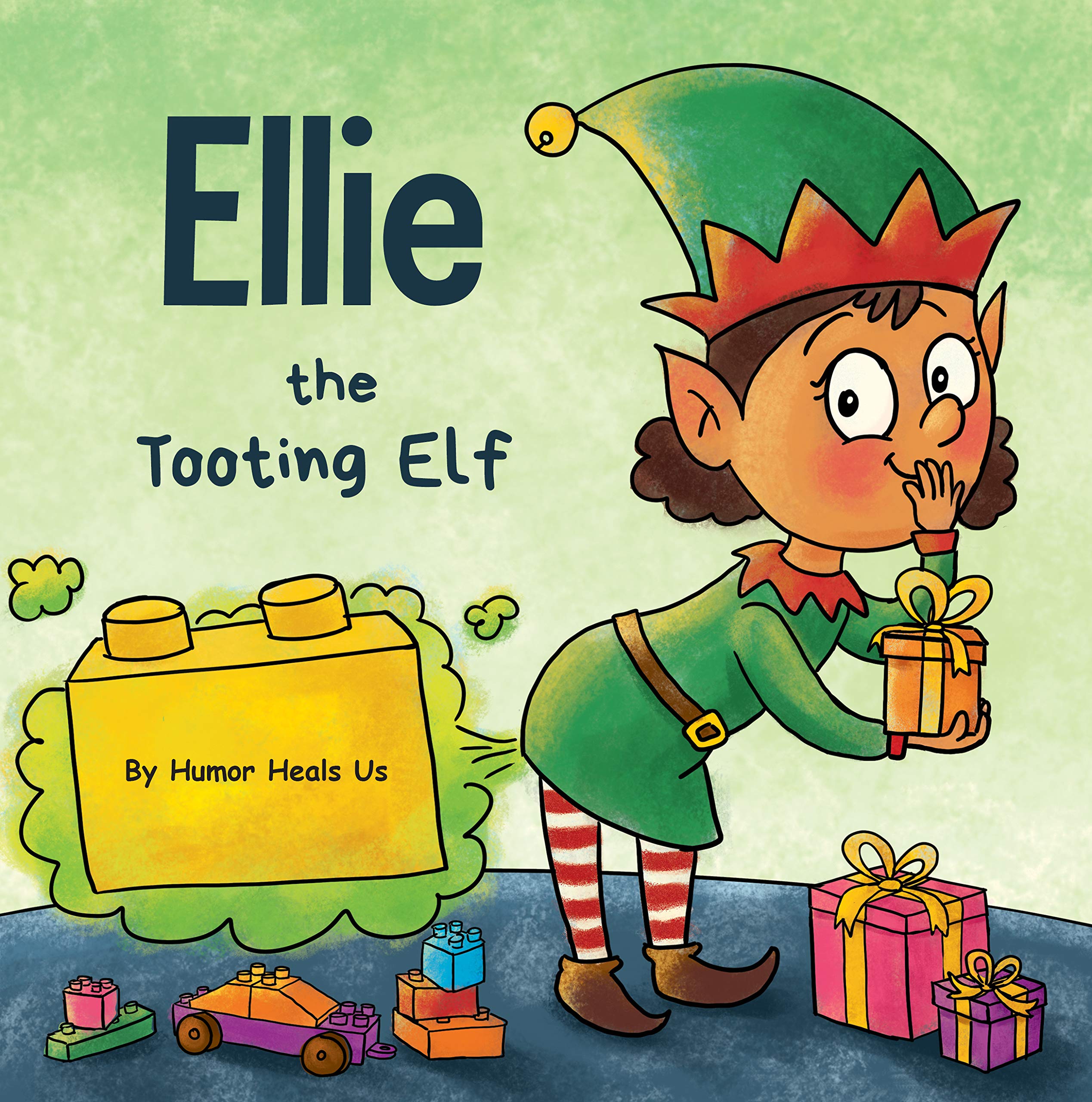 Ellie the Tooting Elf: A Story About an Elf Who Toots (Farts) by Humor ...