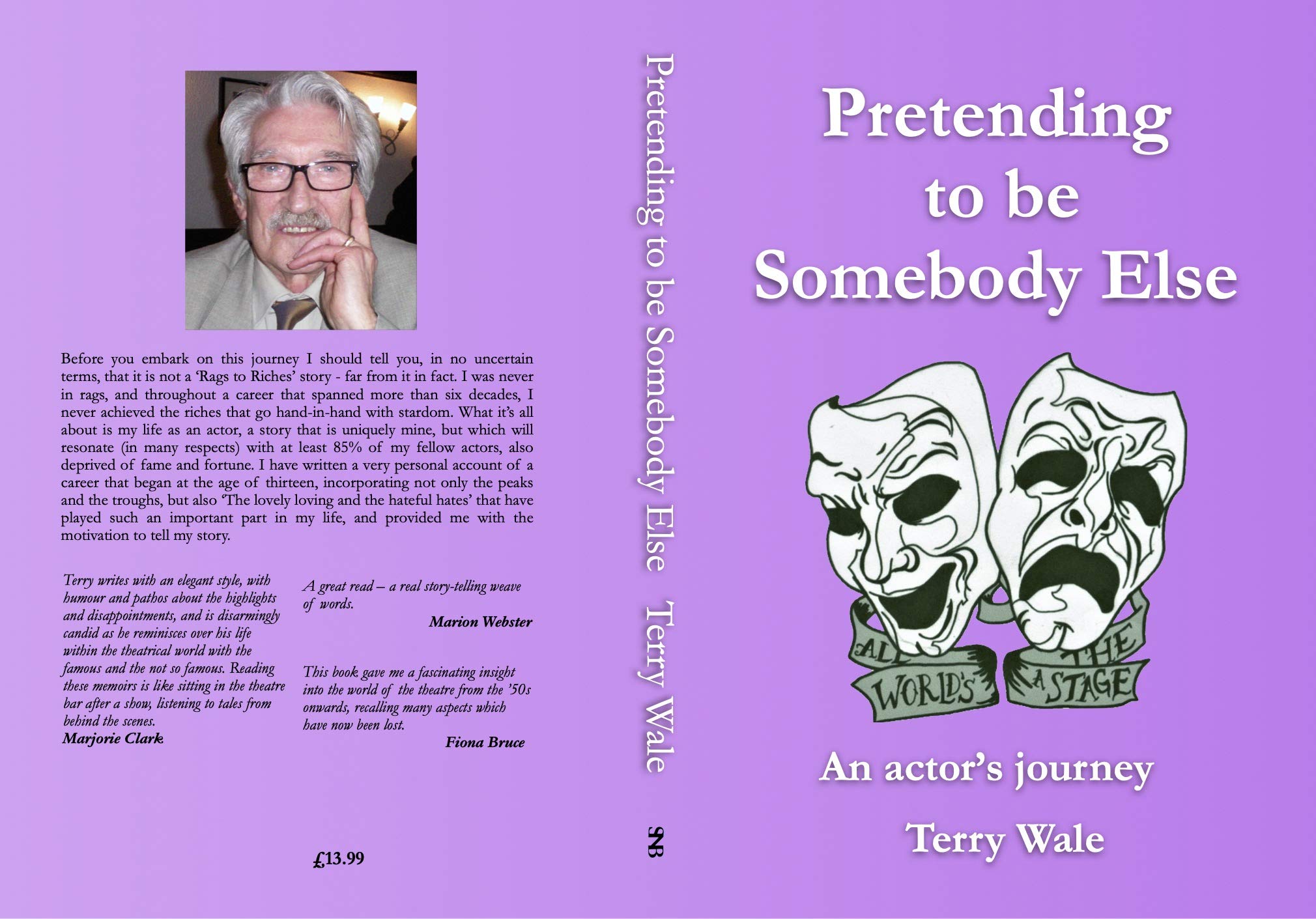 Pretending to be Somebody Else: An Actor's Journey by Terry Wale ...