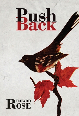 PushBack by Richard L. Rose | Goodreads