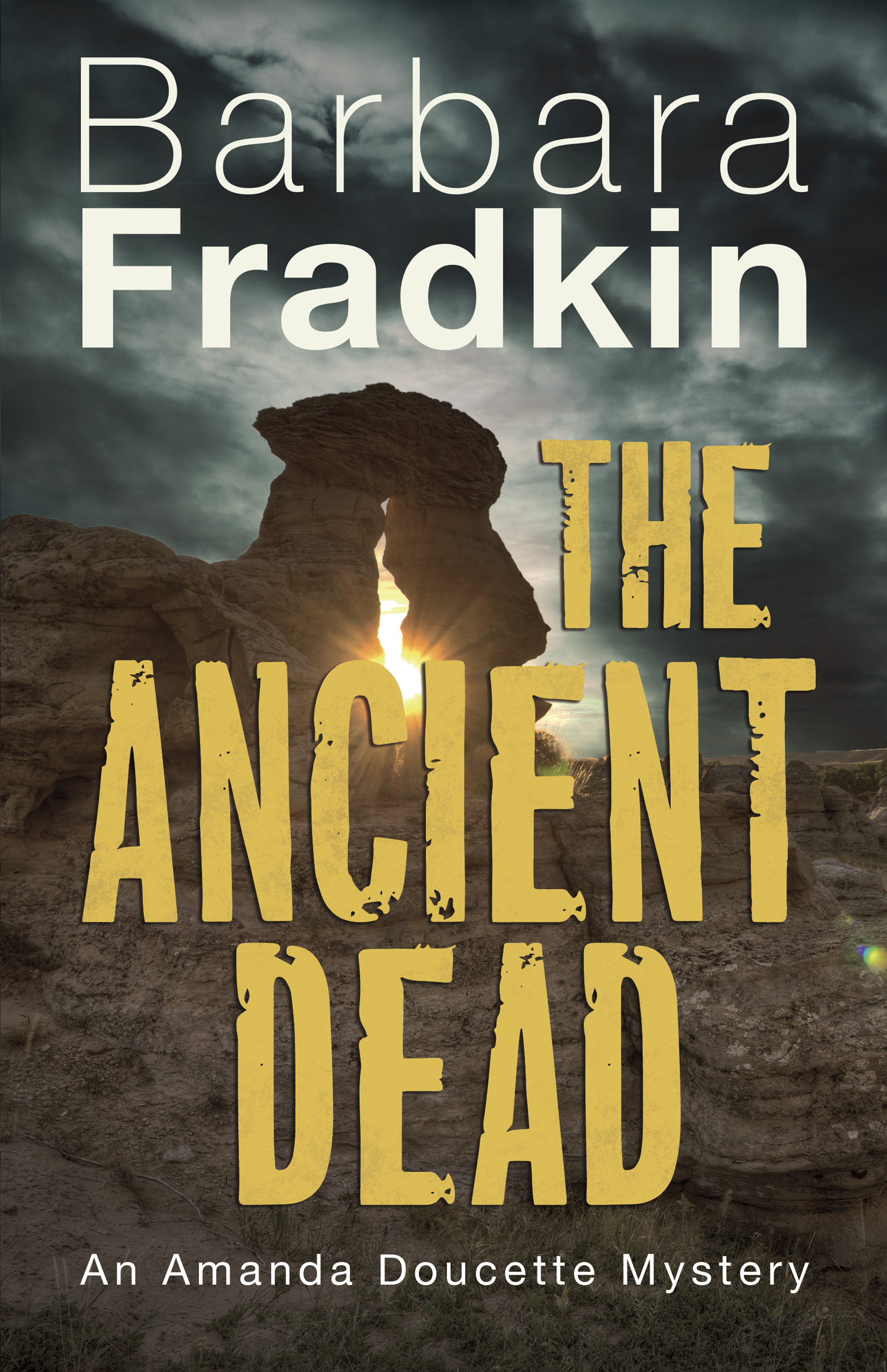The Ancient Dead: An Amanda Doucette Mystery by Barbara Fradkin | Goodreads