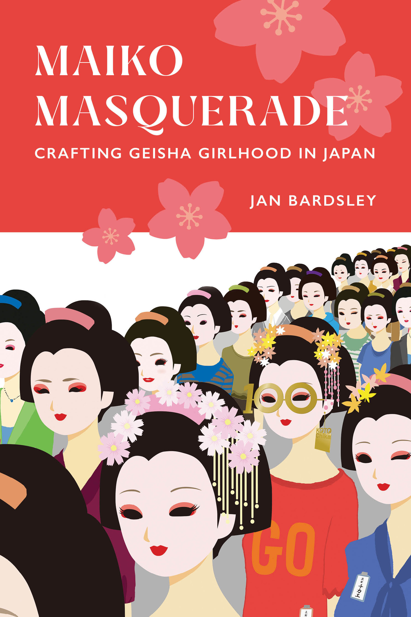 Maiko Masquerade: Crafting Geisha Girlhood in Japan by Jan Bardsley ...